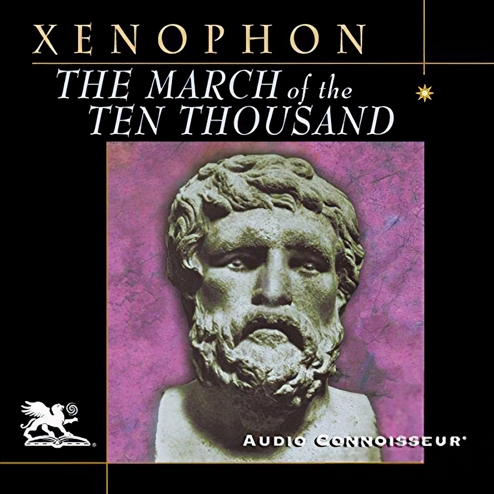 The March of the Ten Thousand by Xenophon | Goodreads