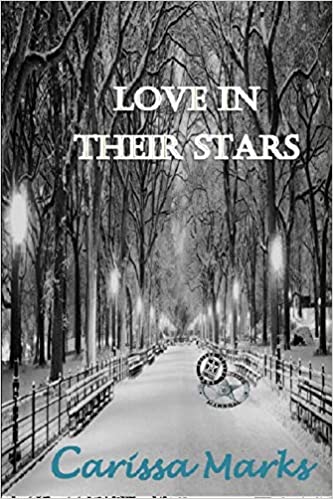 Love In Their Stars (Heroes n Hearts Book3) by Carissa Marks | Goodreads