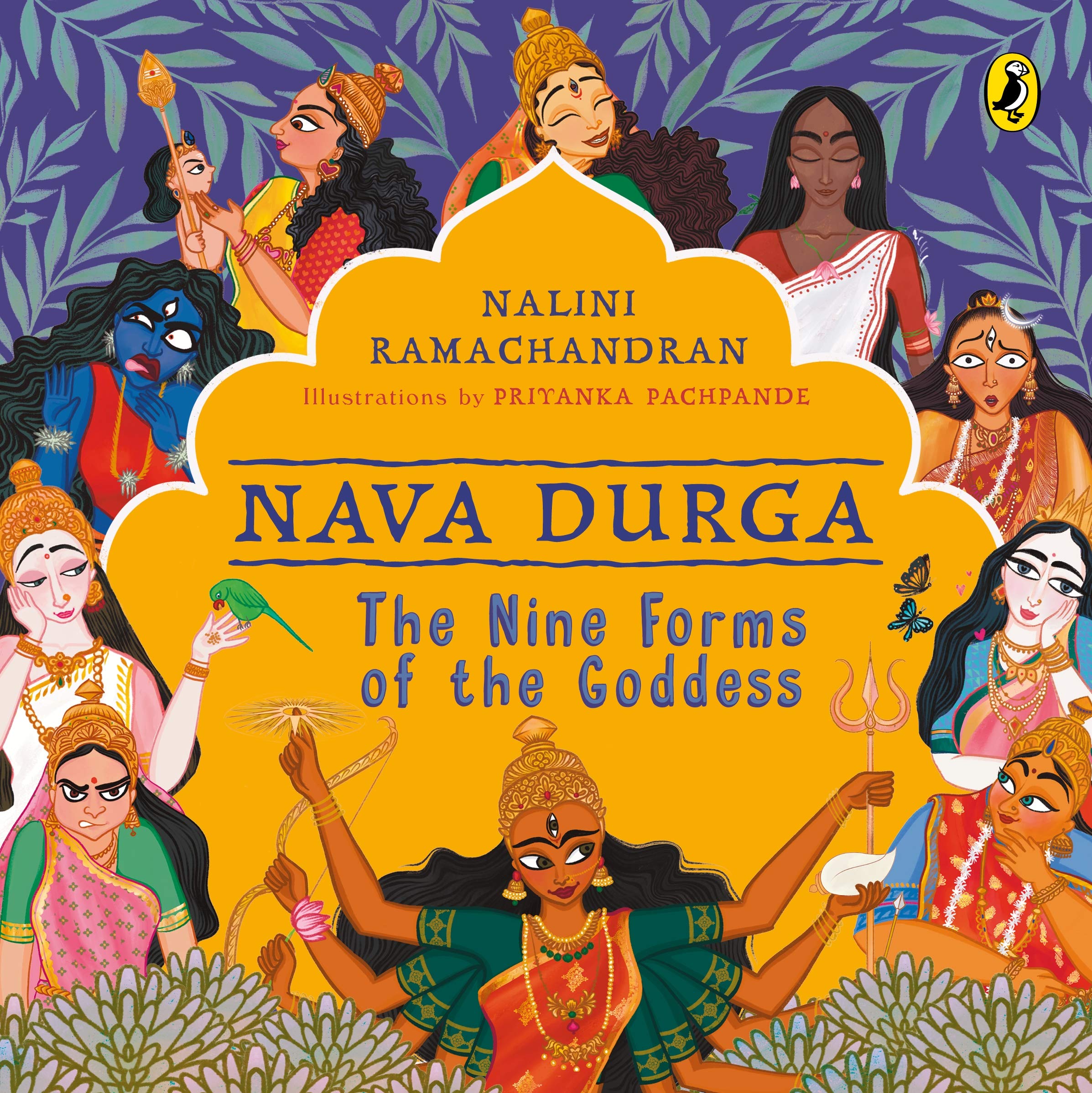 Nava Durga: The Nine Forms of the Goddess by Nalini Ramachandran ...
