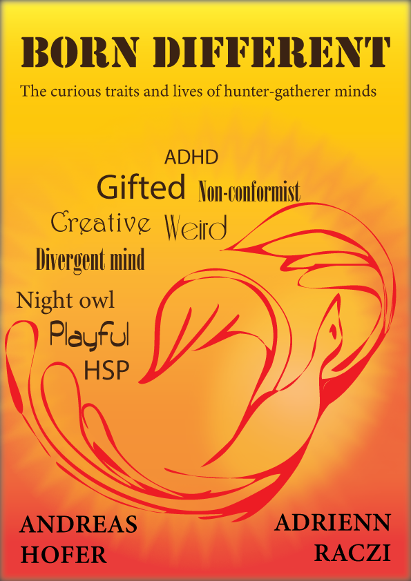 Born Different : The curious traits and lives of hunter-gatherer minds ...