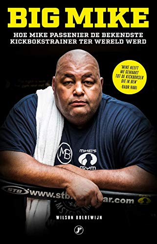 Big Mike by Wilson Boldewijn | Goodreads