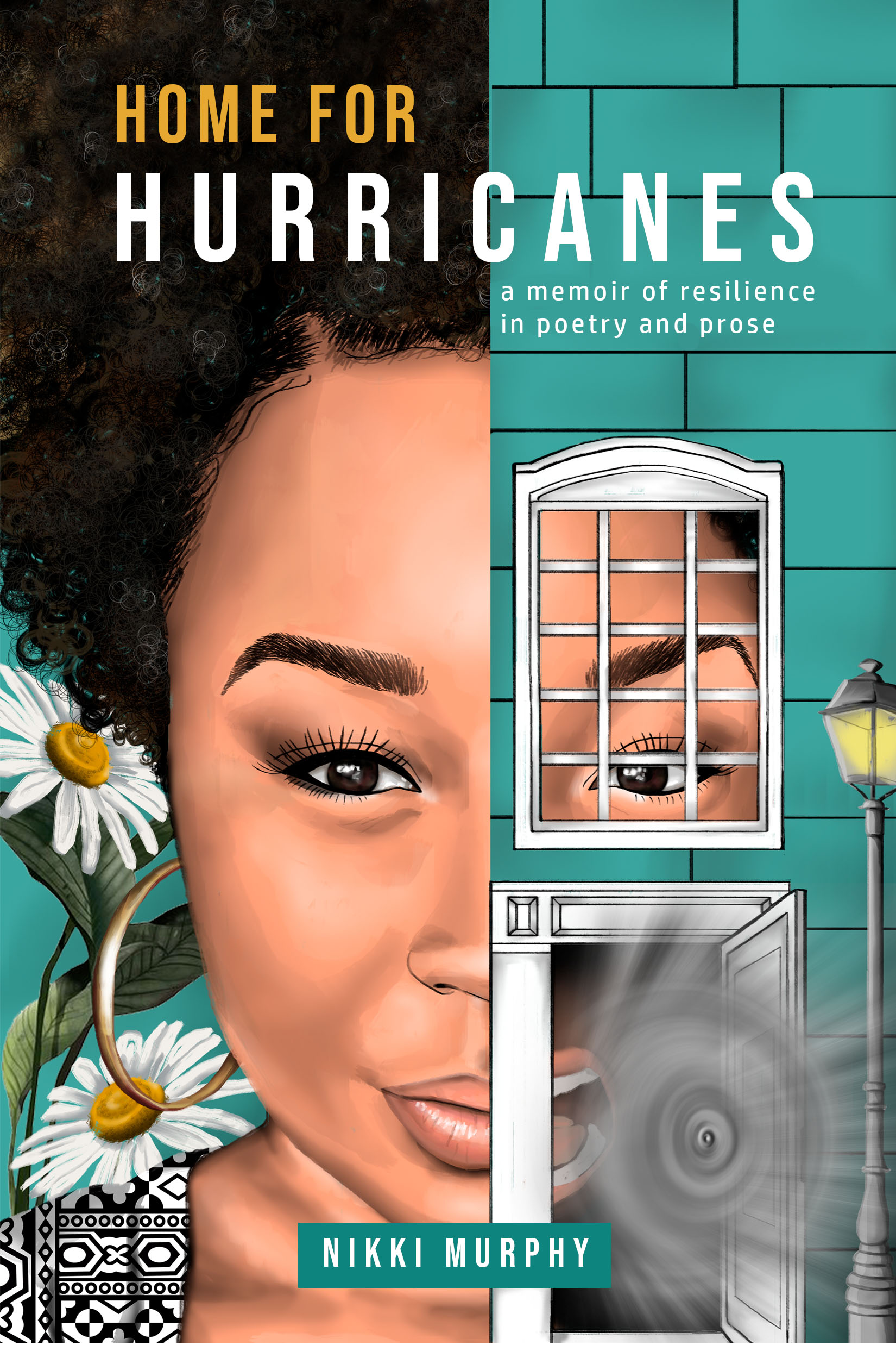 Home for Hurricanes: A Memoir of Resilience in Poetry and Prose by ...