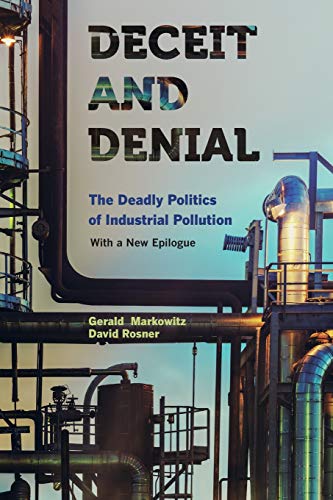 Deceit and Denial: The Deadly Politics of Industrial Pollution ...