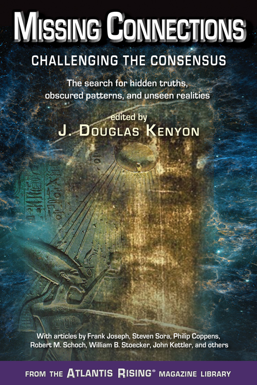 Missing Connections: Challenging the Consensus by J. Douglas Kenyon ...