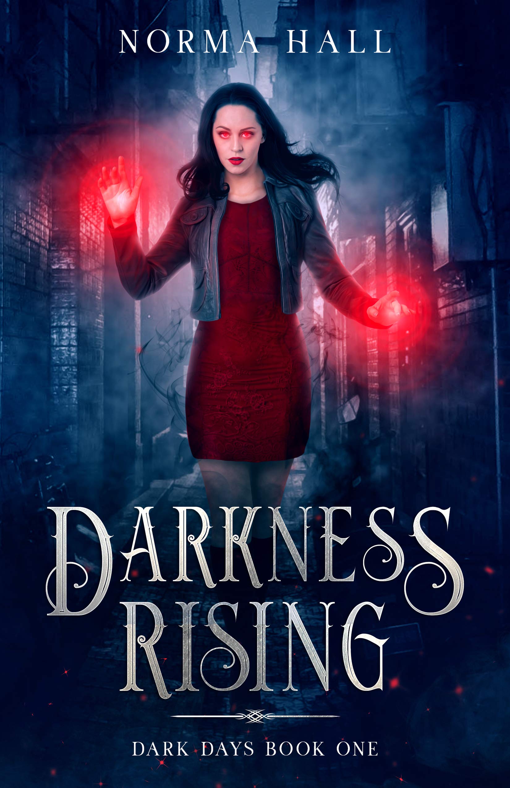 Darkness Rising: Dark Days Book One by Norma Hall | Goodreads