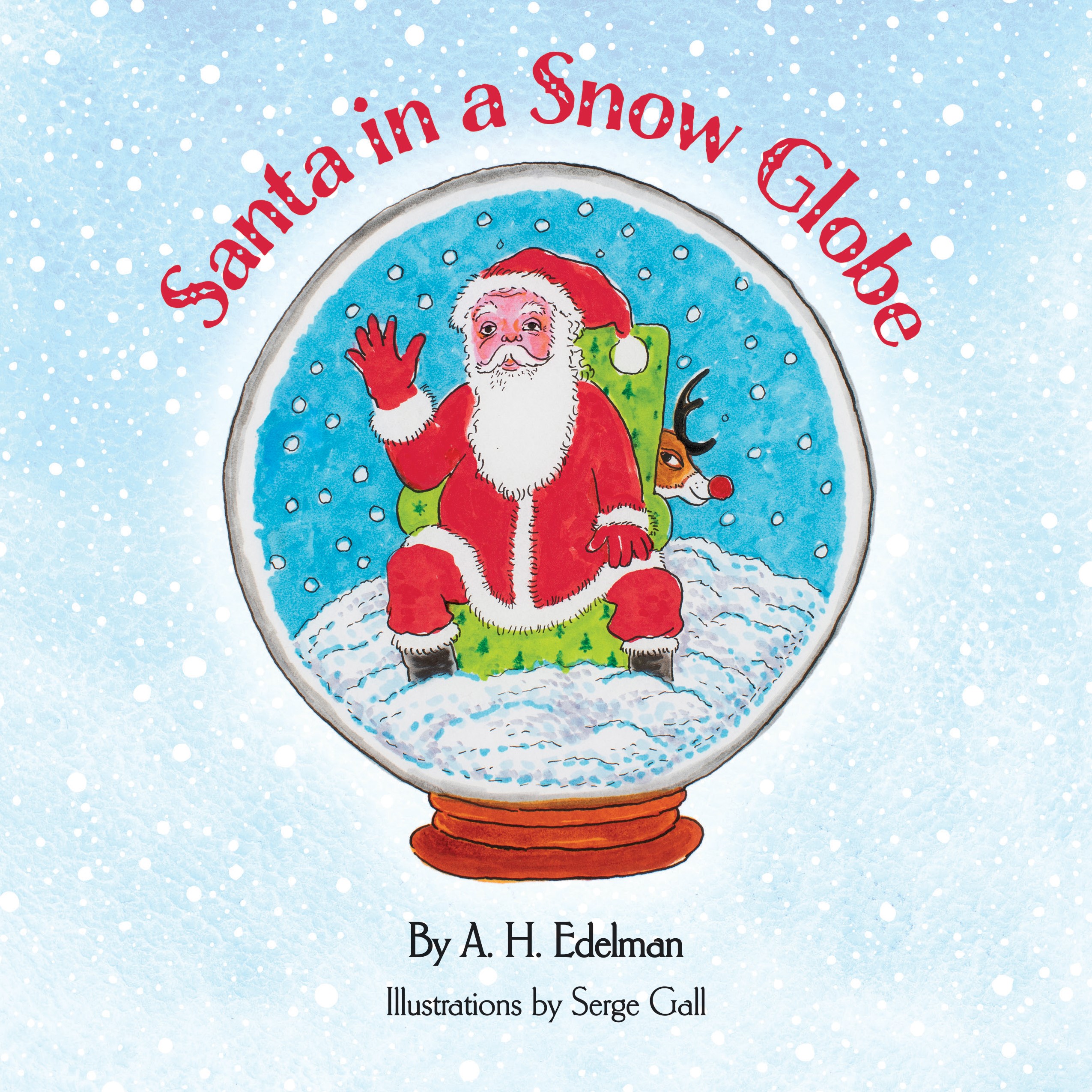 Santa in a Snow Globe by A.H. Edelman | Goodreads