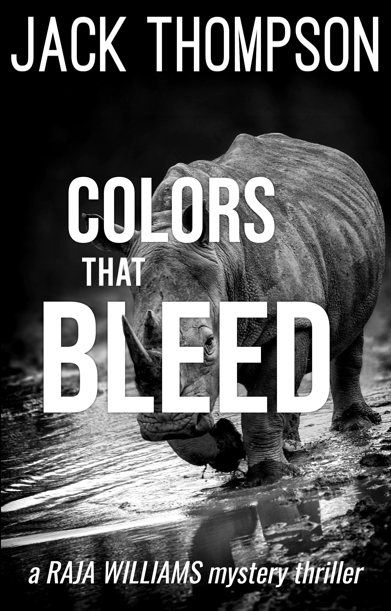 Colors That Bleed Raja Williams 10 By Jack Thompson Goodreads colors-that-bleed-raja-williams-10-by-jack-thompson-goodreads