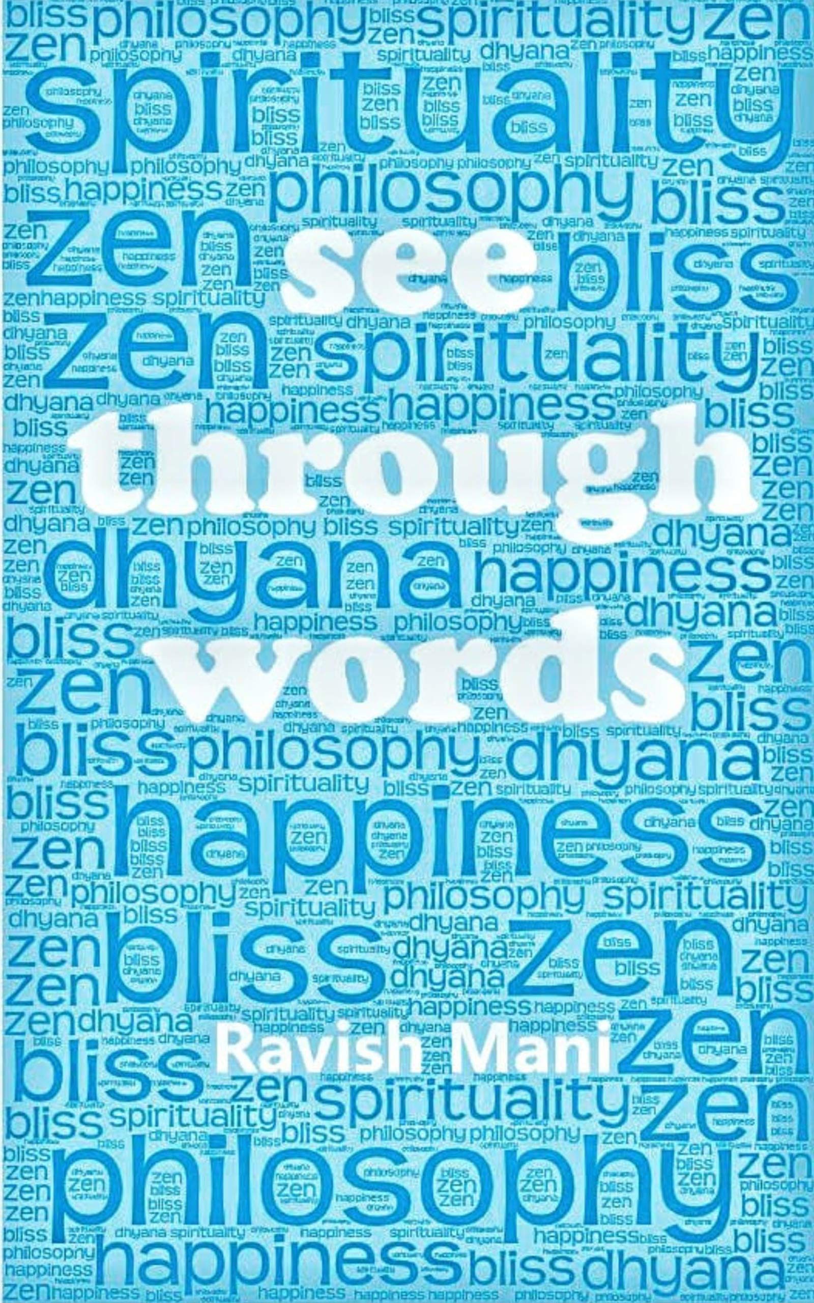 See Through Words by Ravish Mani | Goodreads