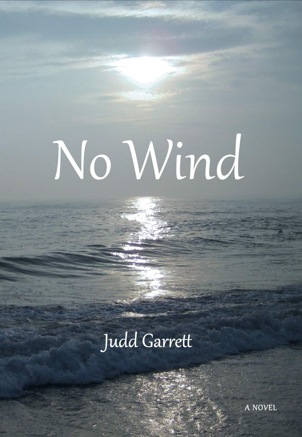 No Wind by Judd Garrett | Goodreads