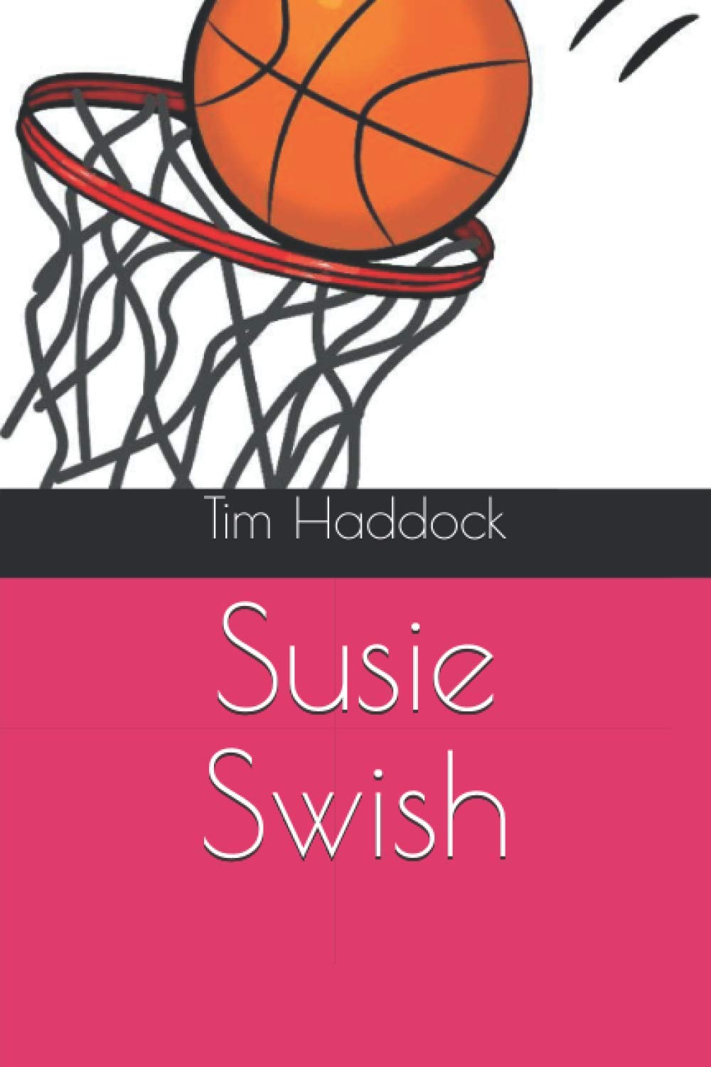 Susie Swish by Tim Haddock | Goodreads