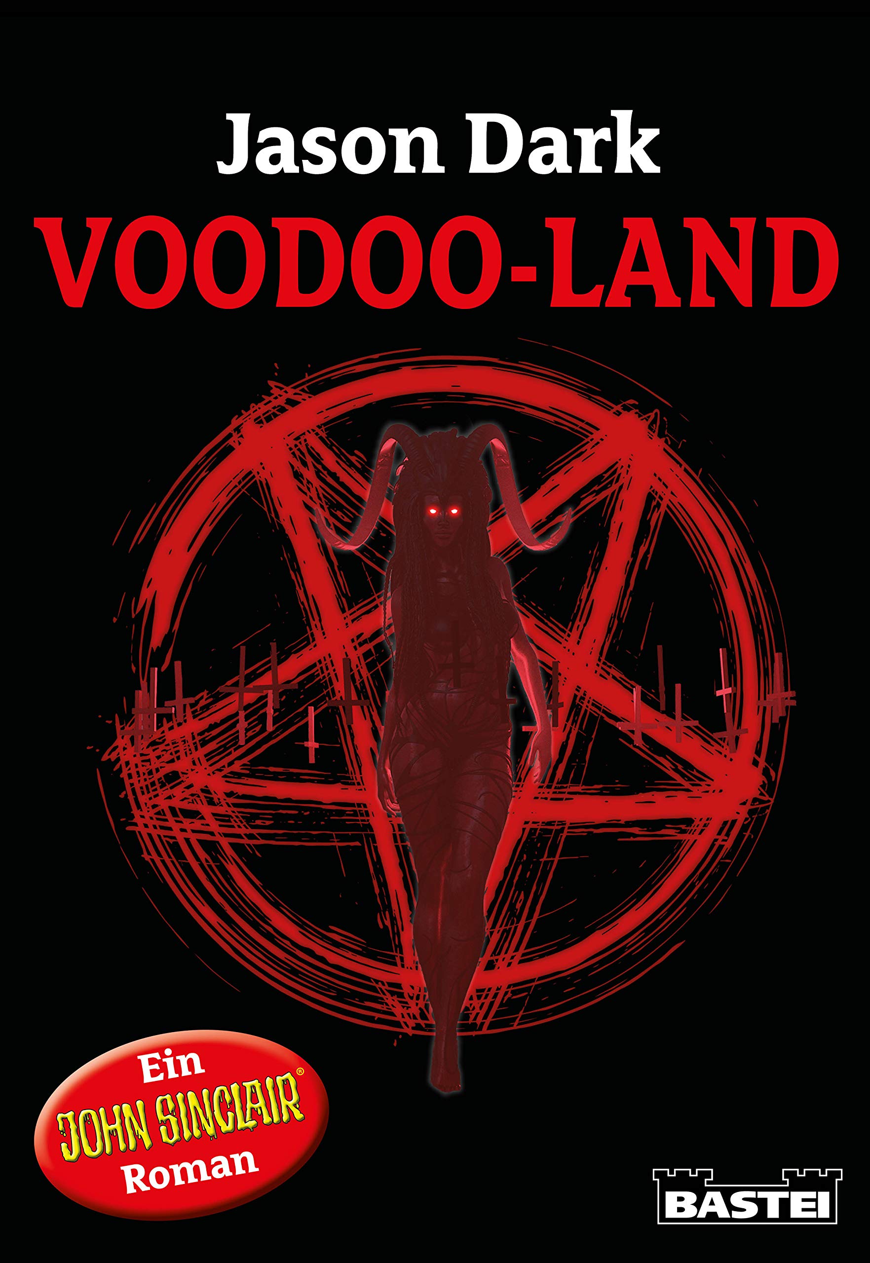 Voodoo-Land: Ein John Sinclair Roman (German Edition) by Jason Dark | Goodreads