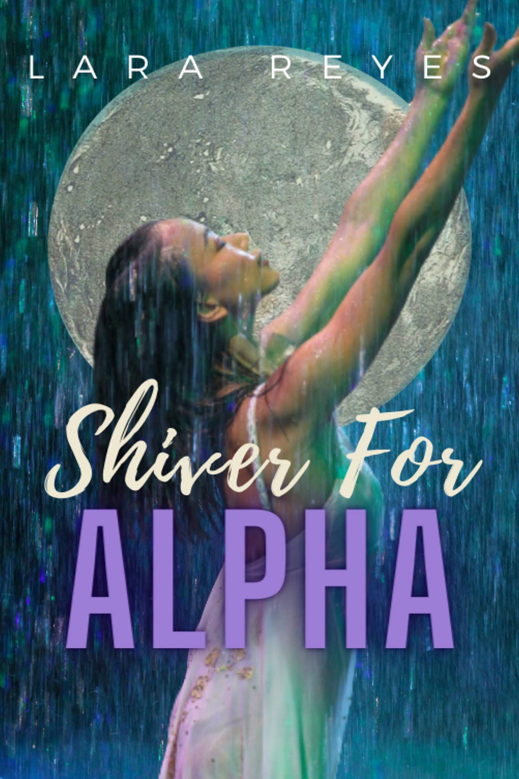Shiver for Alpha by Lara Reyes | Goodreads