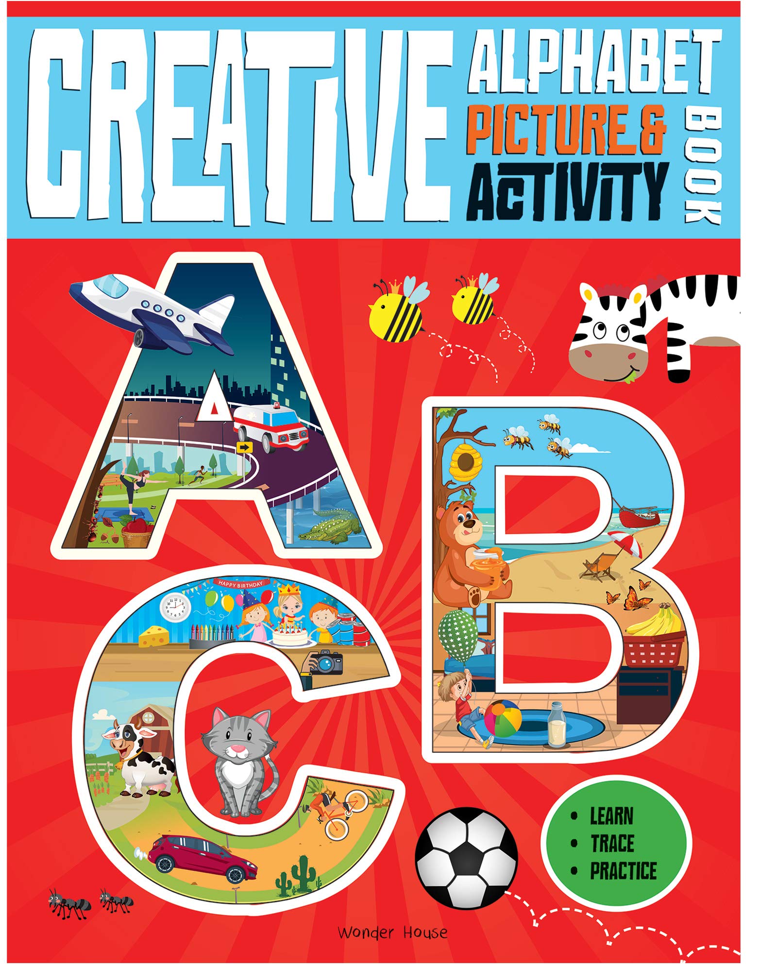 Creative Alphabets Picture and Activity Book by Rahul Dhamija | Goodreads