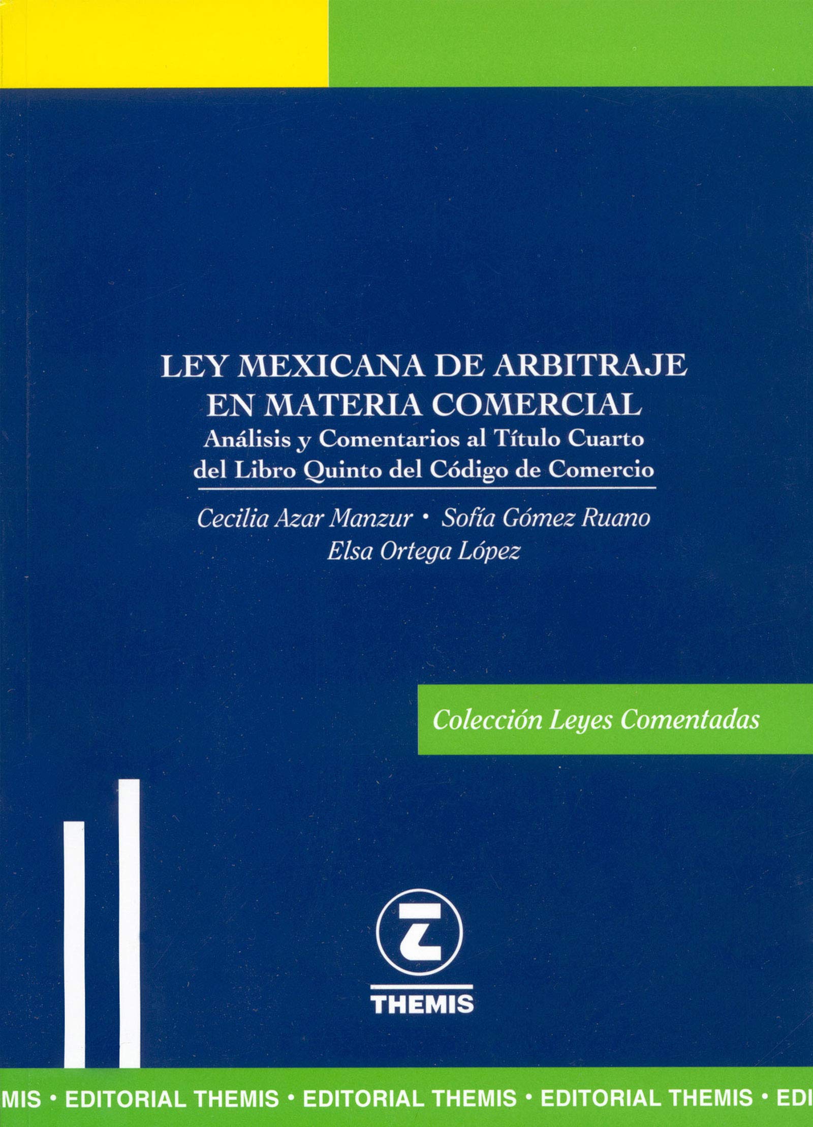 Ley Mexicana De Arbitraje En Materia Comercial By Cecilia Azar Manzur