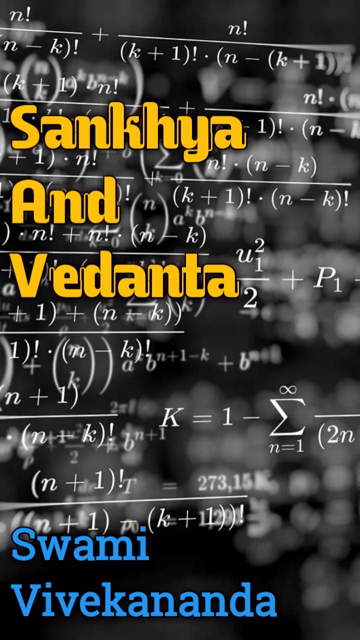SANKHYA AND VEDANTA by Vivekananda | Goodreads