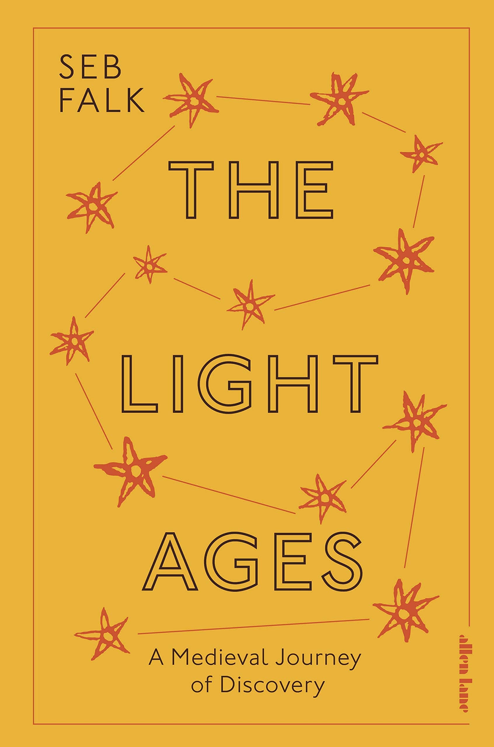 The Light Ages: A Medieval Journey of Discovery by Seb Falk | Goodreads