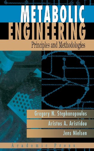 Metabolic Engineering: Principles and Methodologies by Gregory N ...
