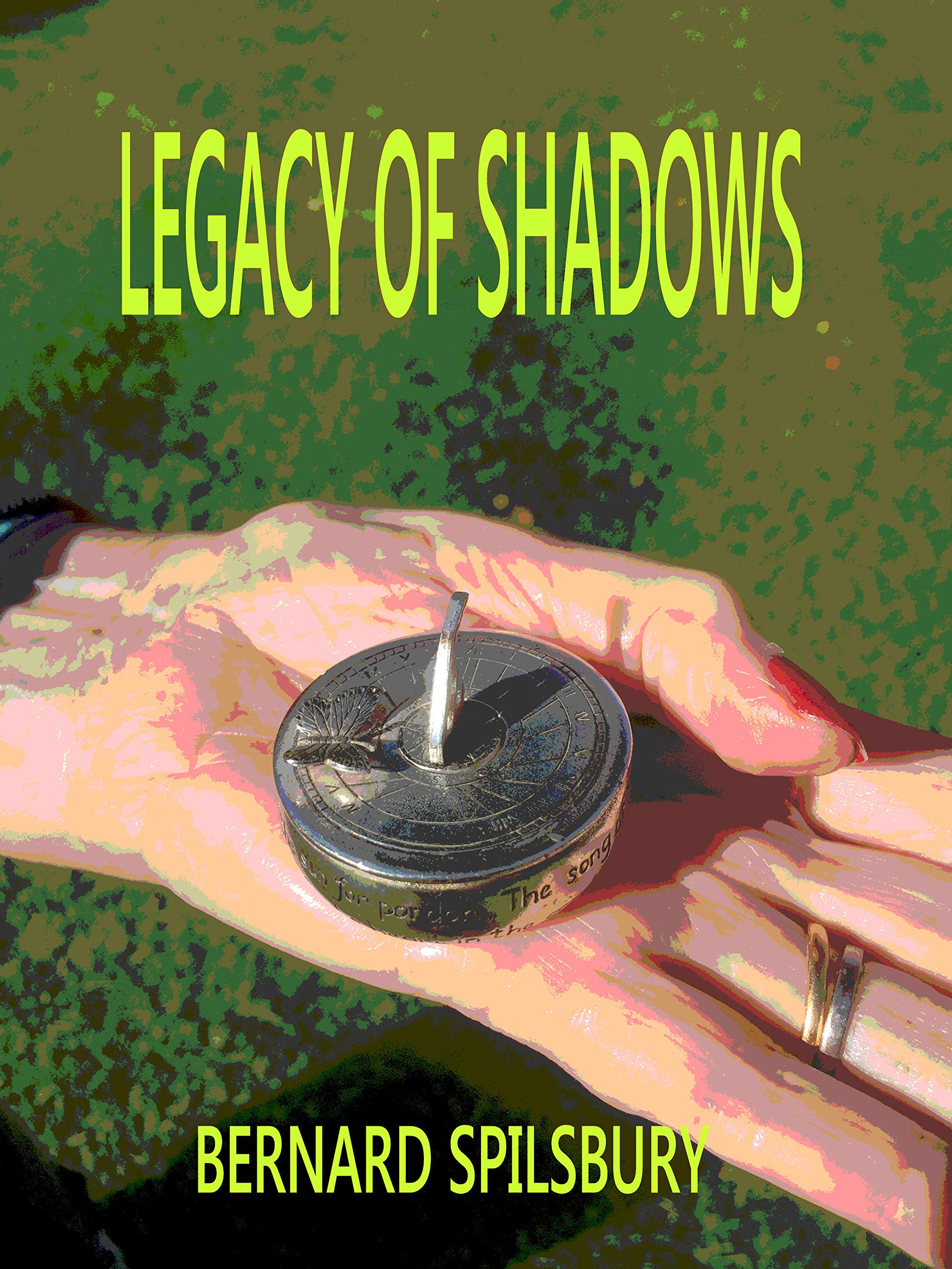 Legacy of Shadows by Bernard Spilsbury | Goodreads