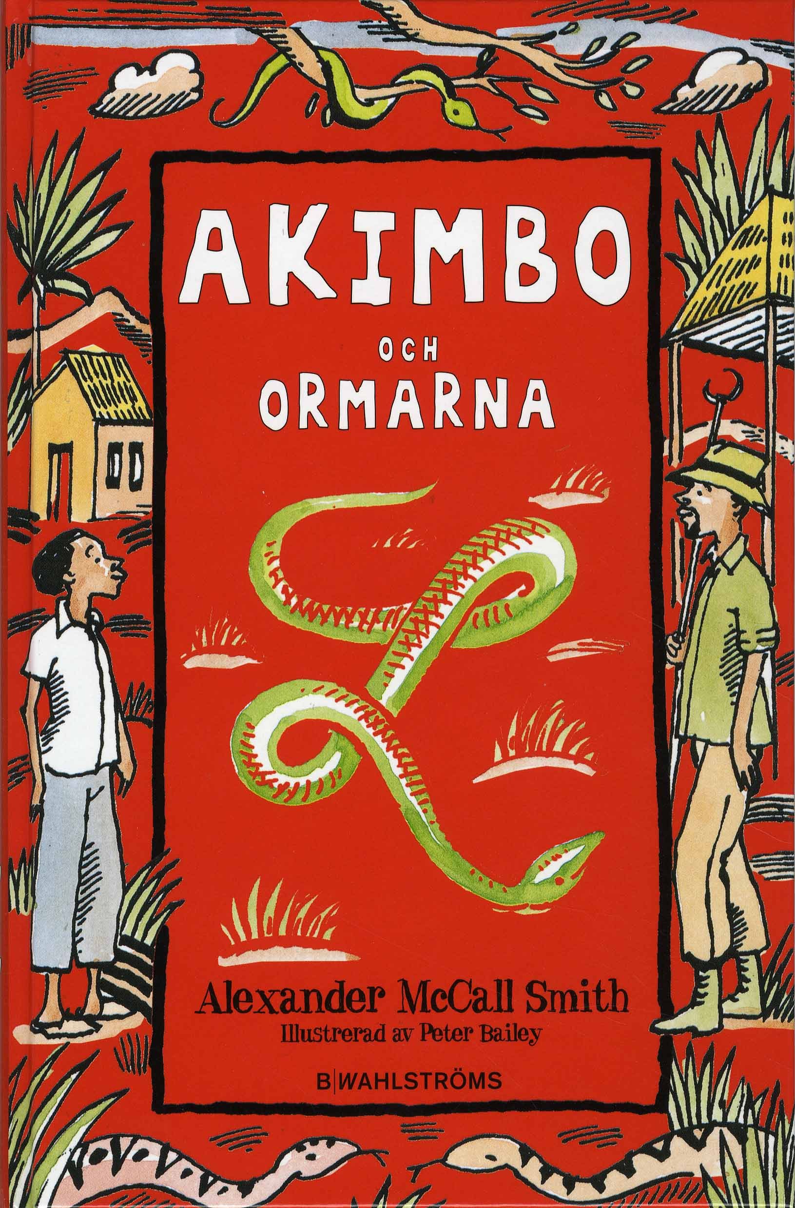 Akimbo och ormarna by Alexander McCall Smith | Goodreads