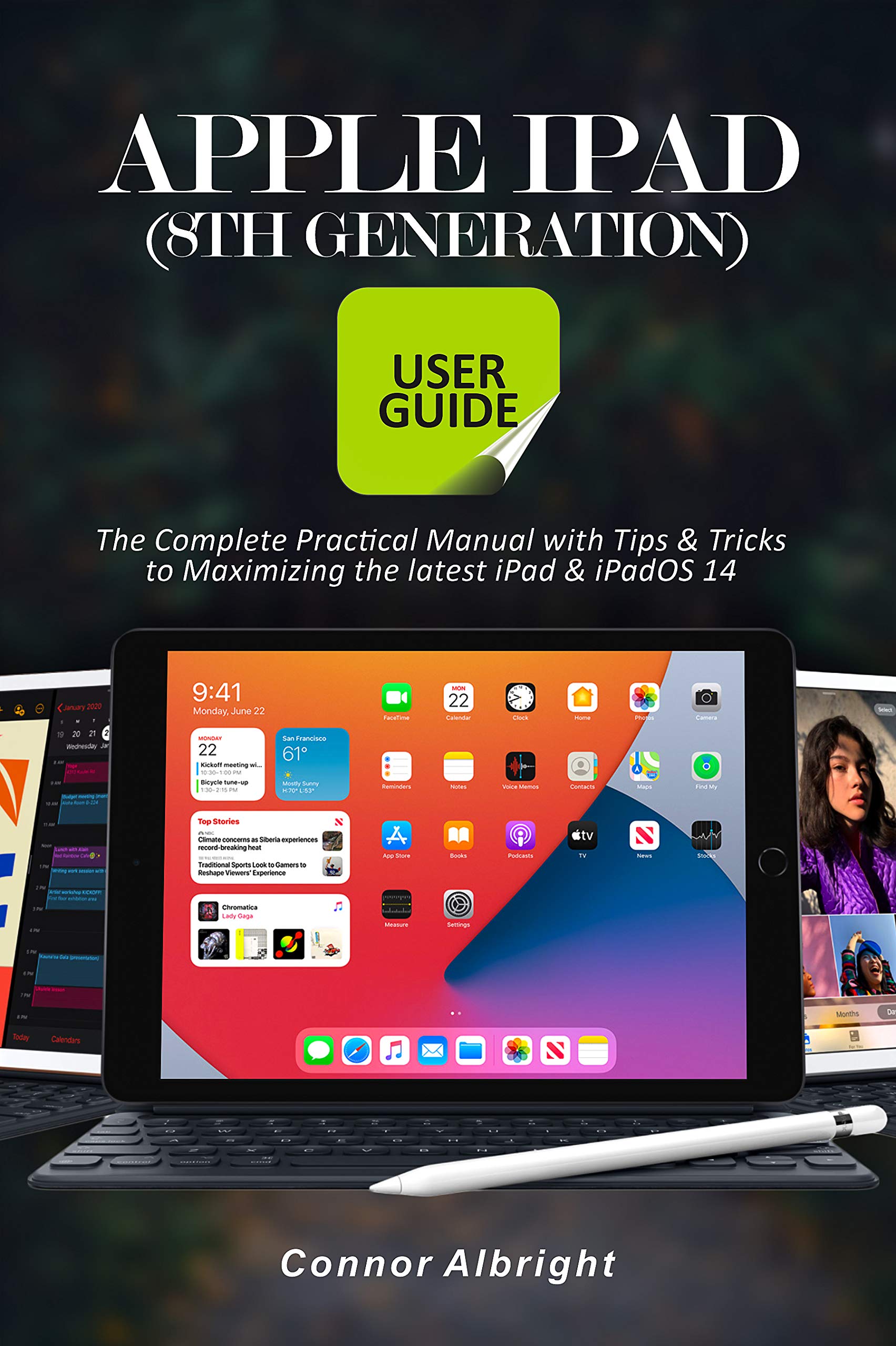 Apple iPad (8th Generation) User Guide: The Complete Practical Manual ...