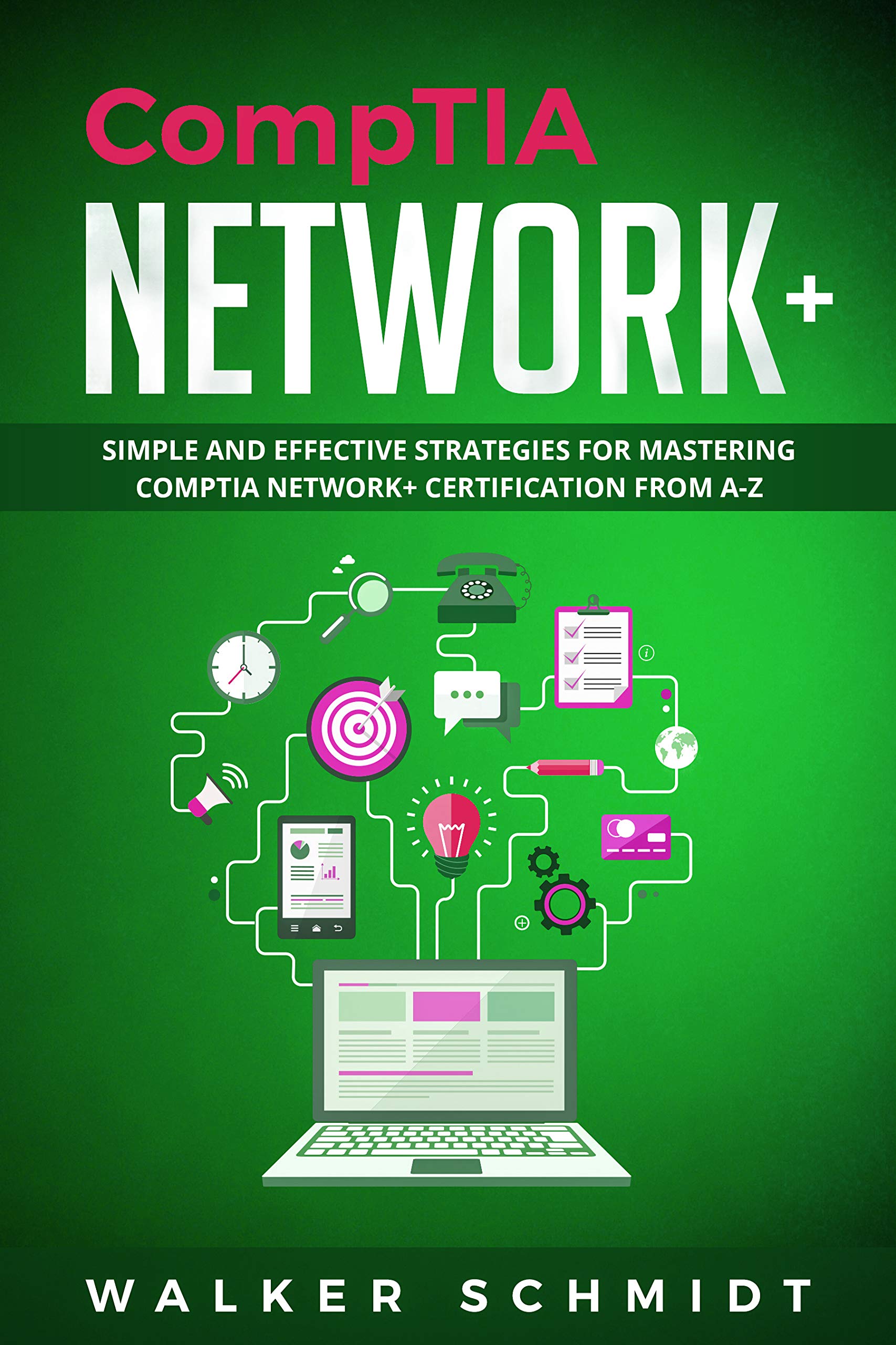 CompTIA Network+: Simple and Effective Strategies for Mastering CompTIA ...