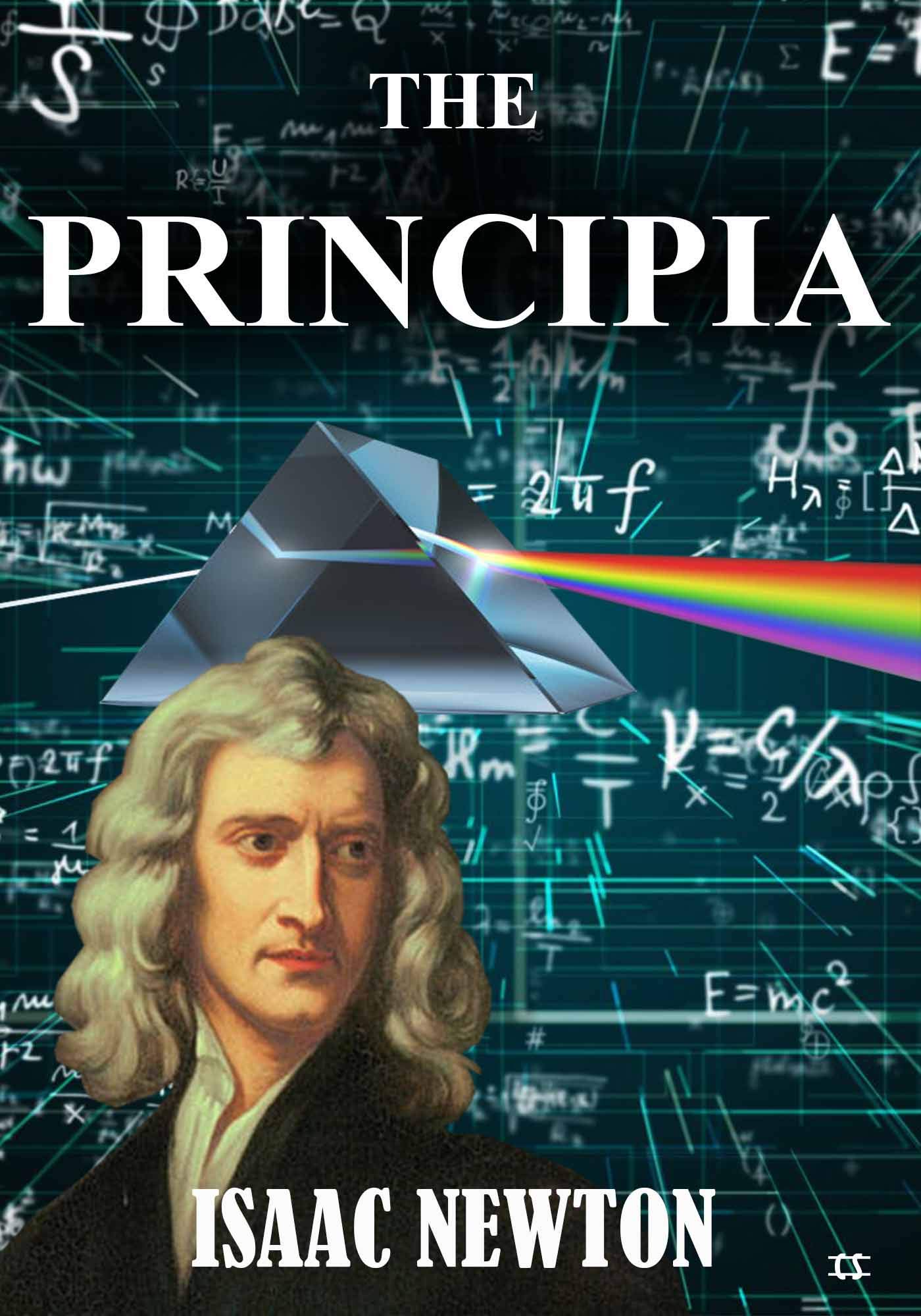 The Principia: The Mathematical Principles of Natural Philosophy by ...
