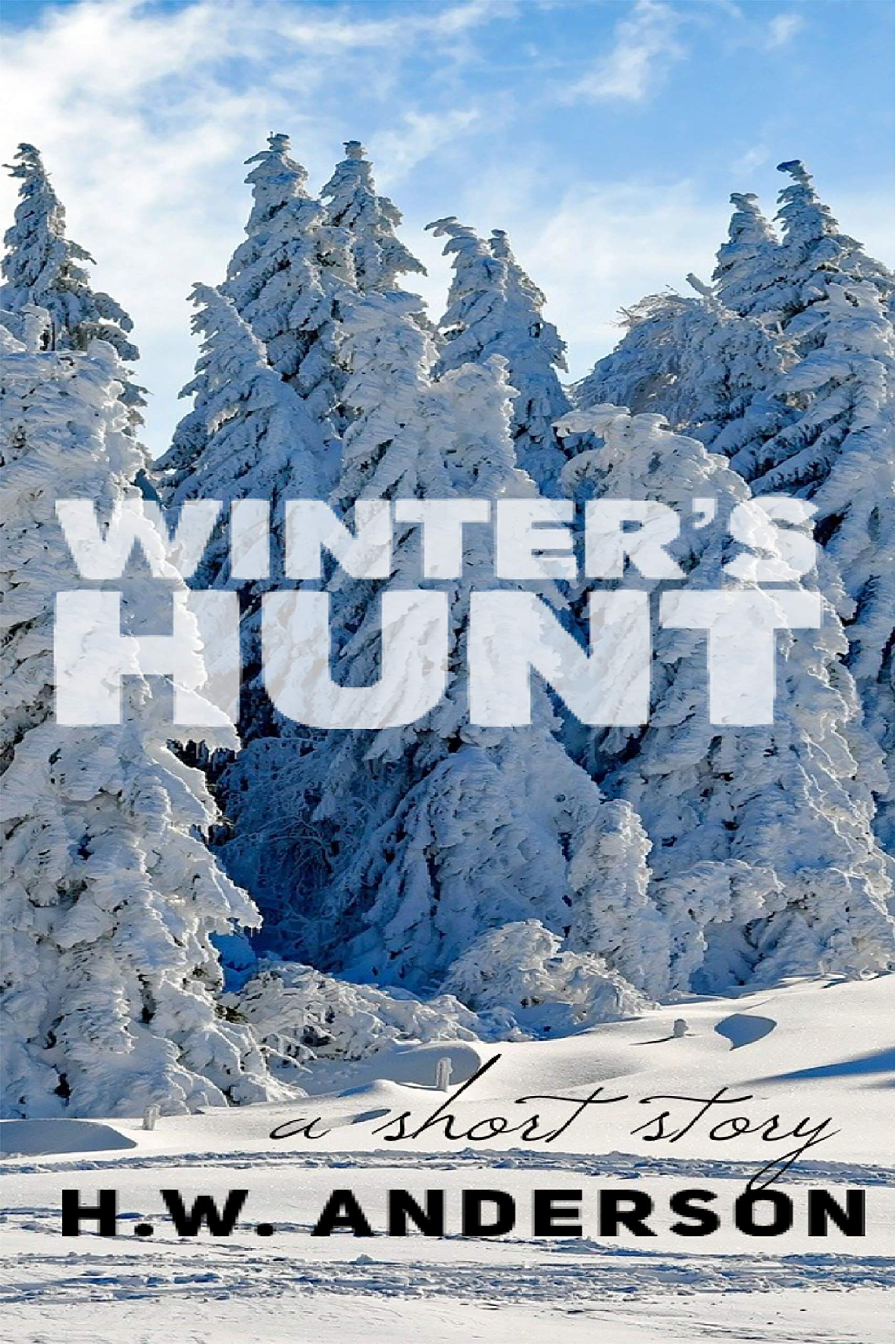 Winter's Hunt by H.W. Anderson | Goodreads