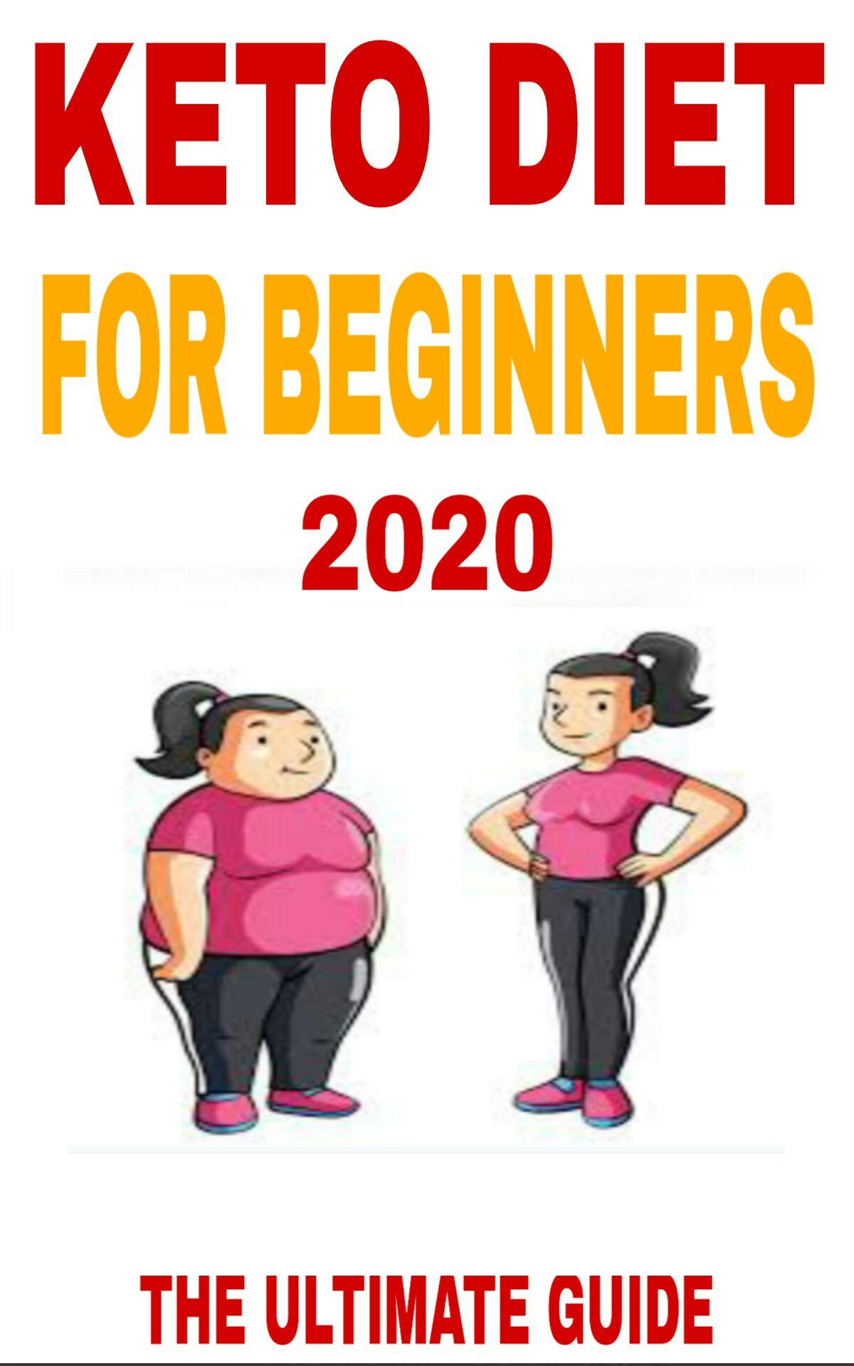 Keto Diet For Beginners 2020: The ultimate Ketogenic Diet Guide For Beginners by Lucia Williams ...