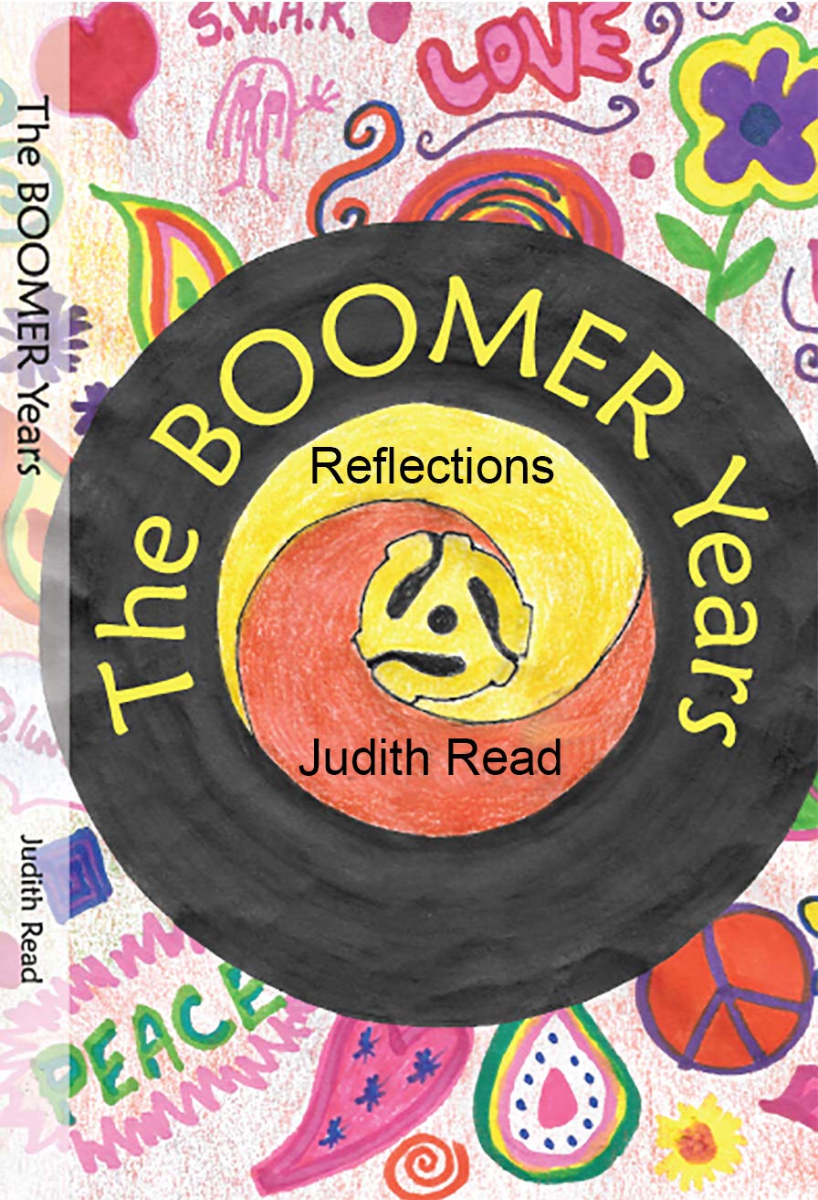 The Boomer Years: Reflections by Judith Read | Goodreads
