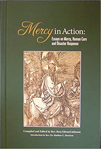 Mercy in Action: Essays on Mercy, Human Care and Disaster Response by ...