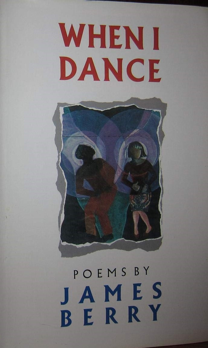When I Dance by James Berry | Goodreads