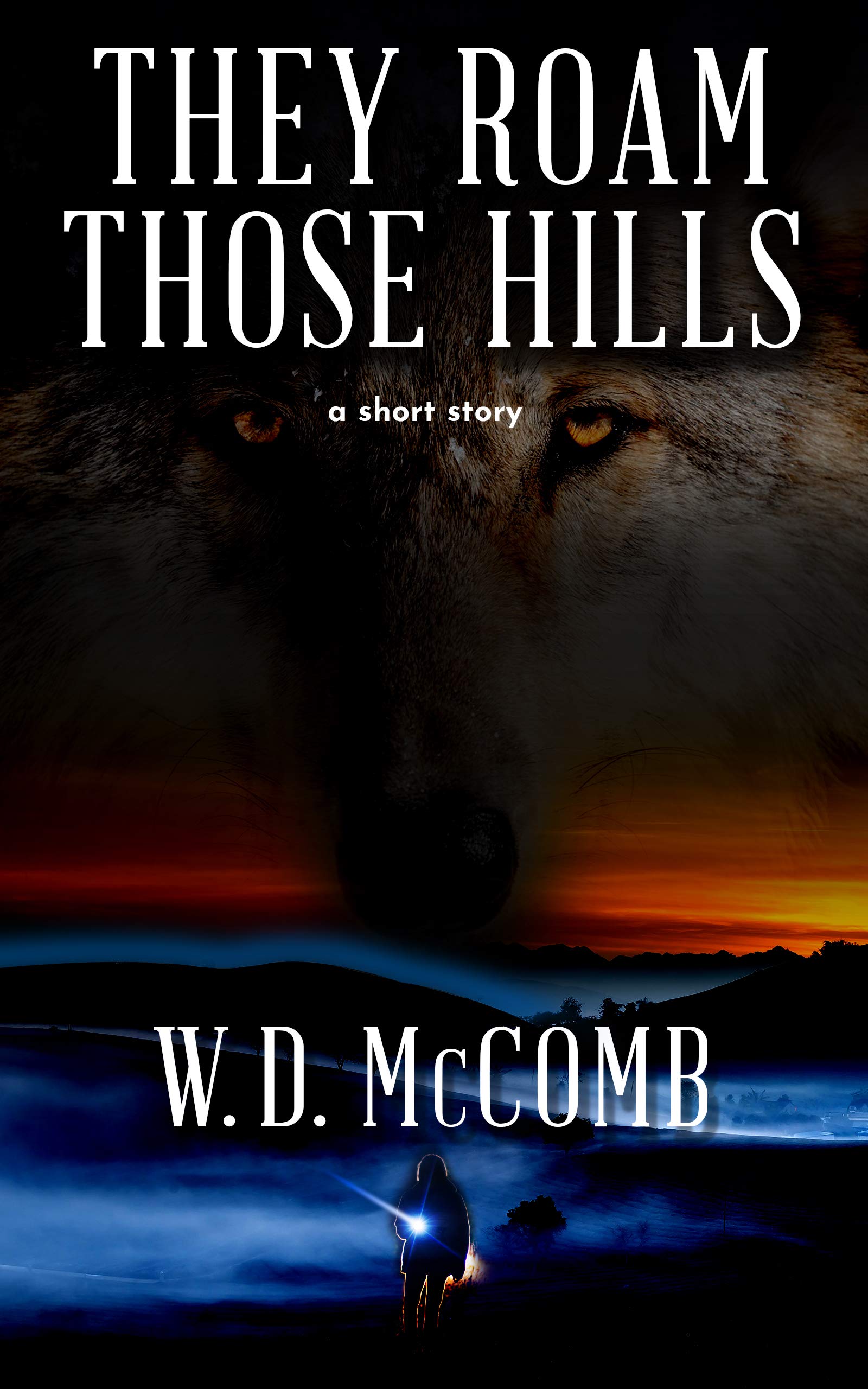 They Roam Those Hills by W.D. McComb | Goodreads