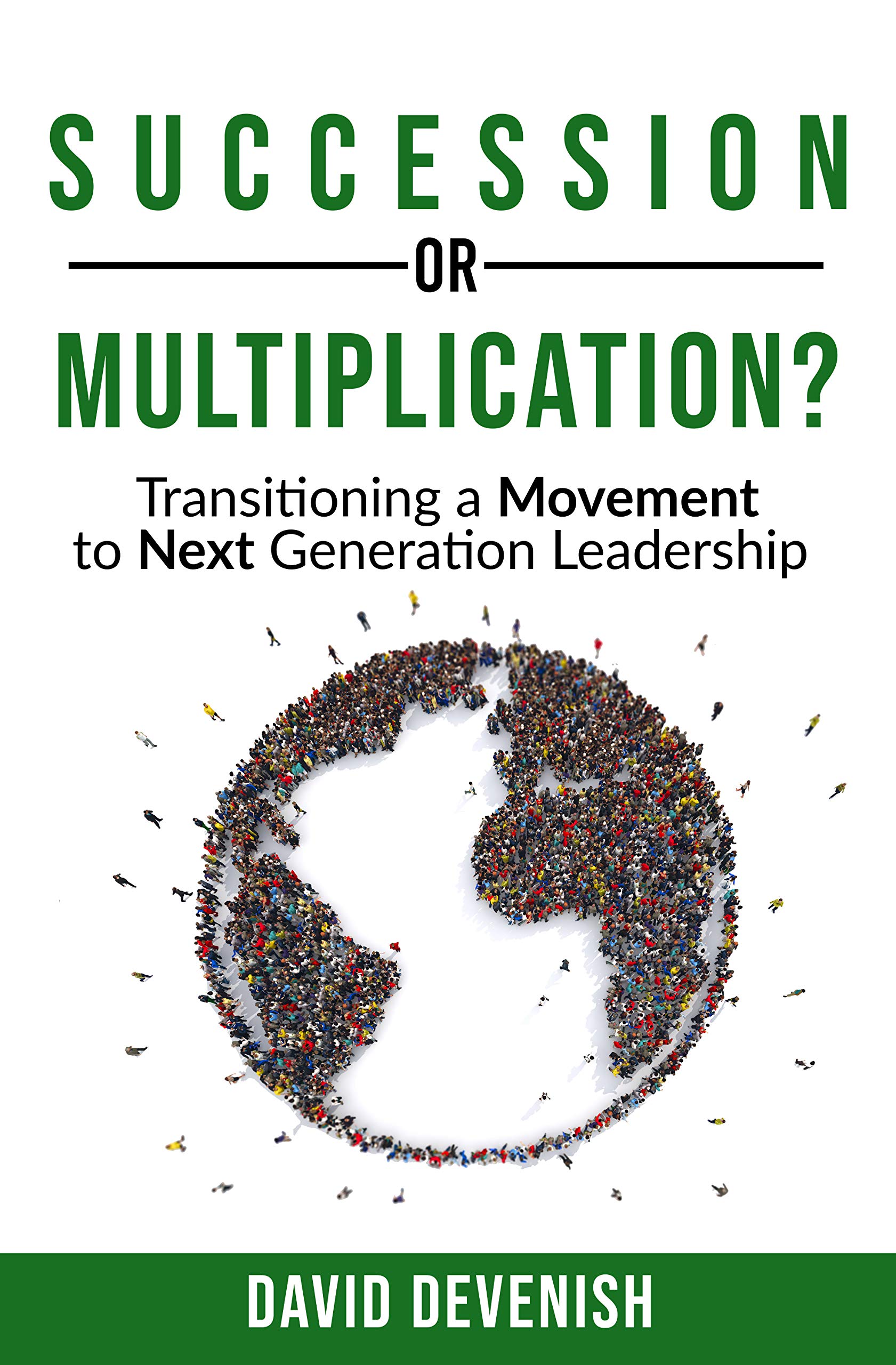 Succession or Multiplication?: Transitioning a Movement to Next ...