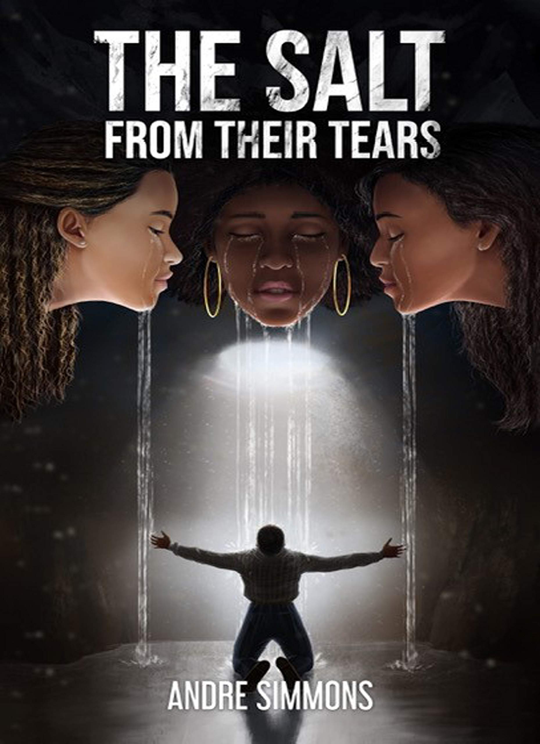 THE SALT FROM THEIR TEARS by Andre Simmons | Goodreads