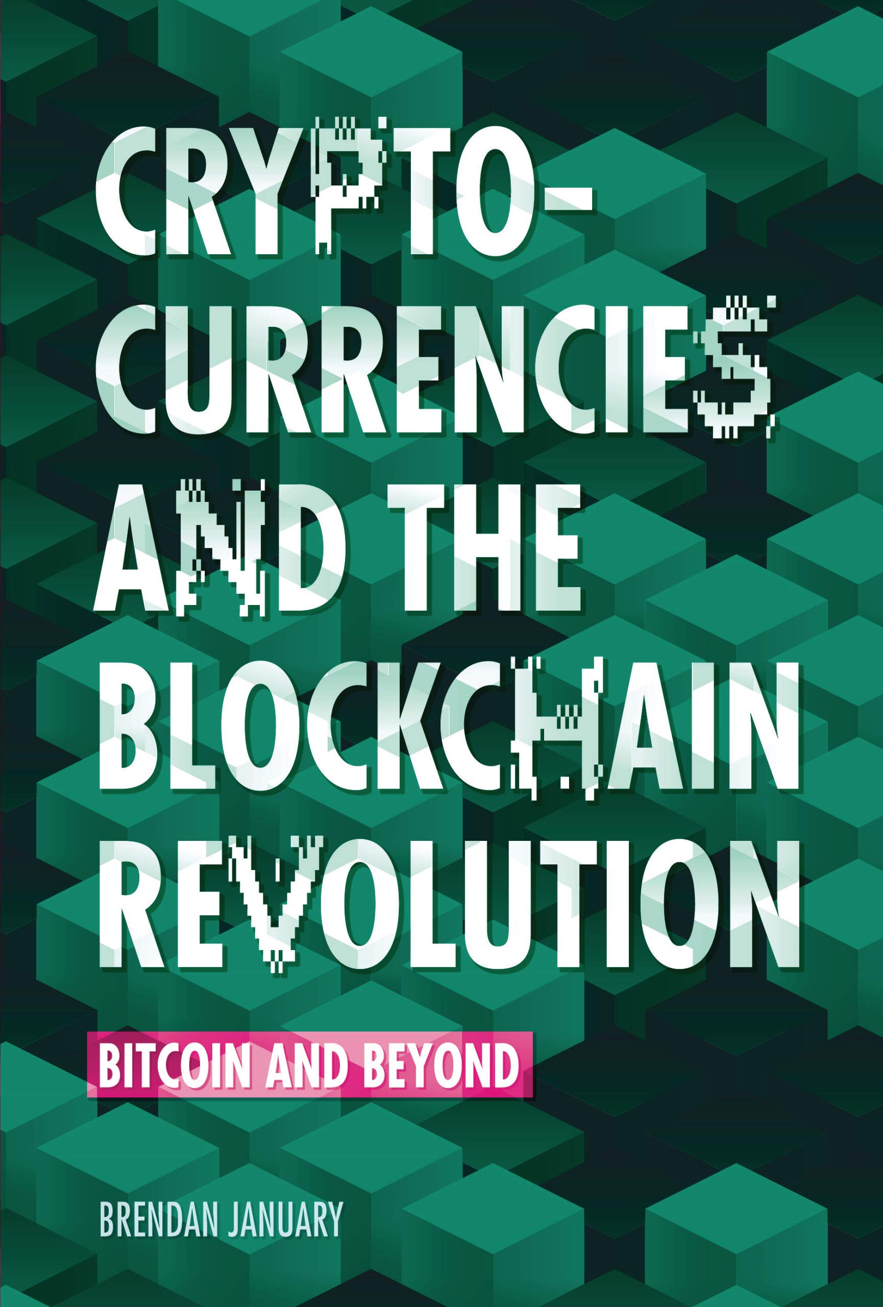 Cryptocurrencies and the Blockchain Revolution: Bitcoin and Beyond by ...