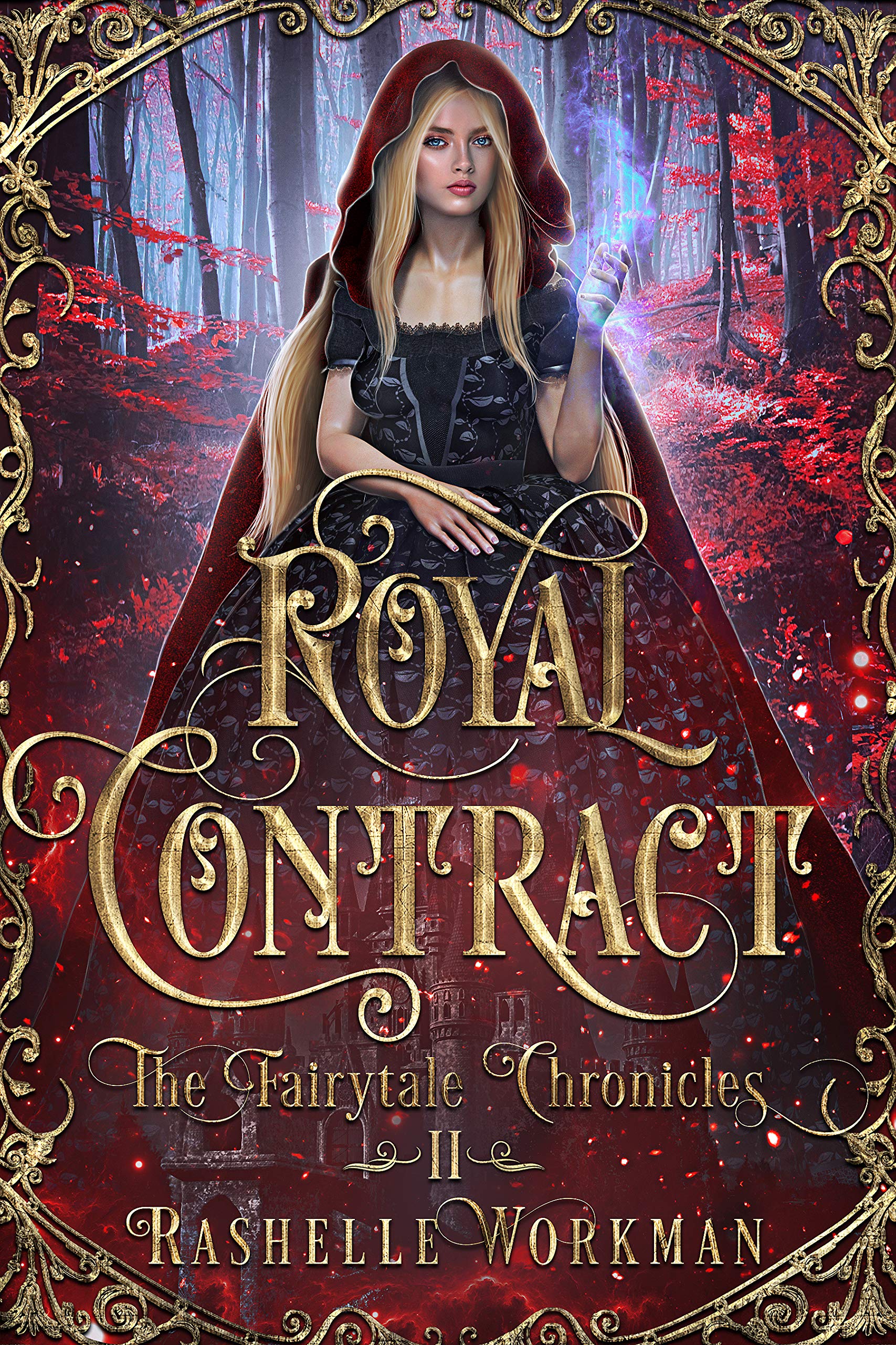 Royal Contract (The Fairytale Chronicles #2) by RaShelle Workman ...