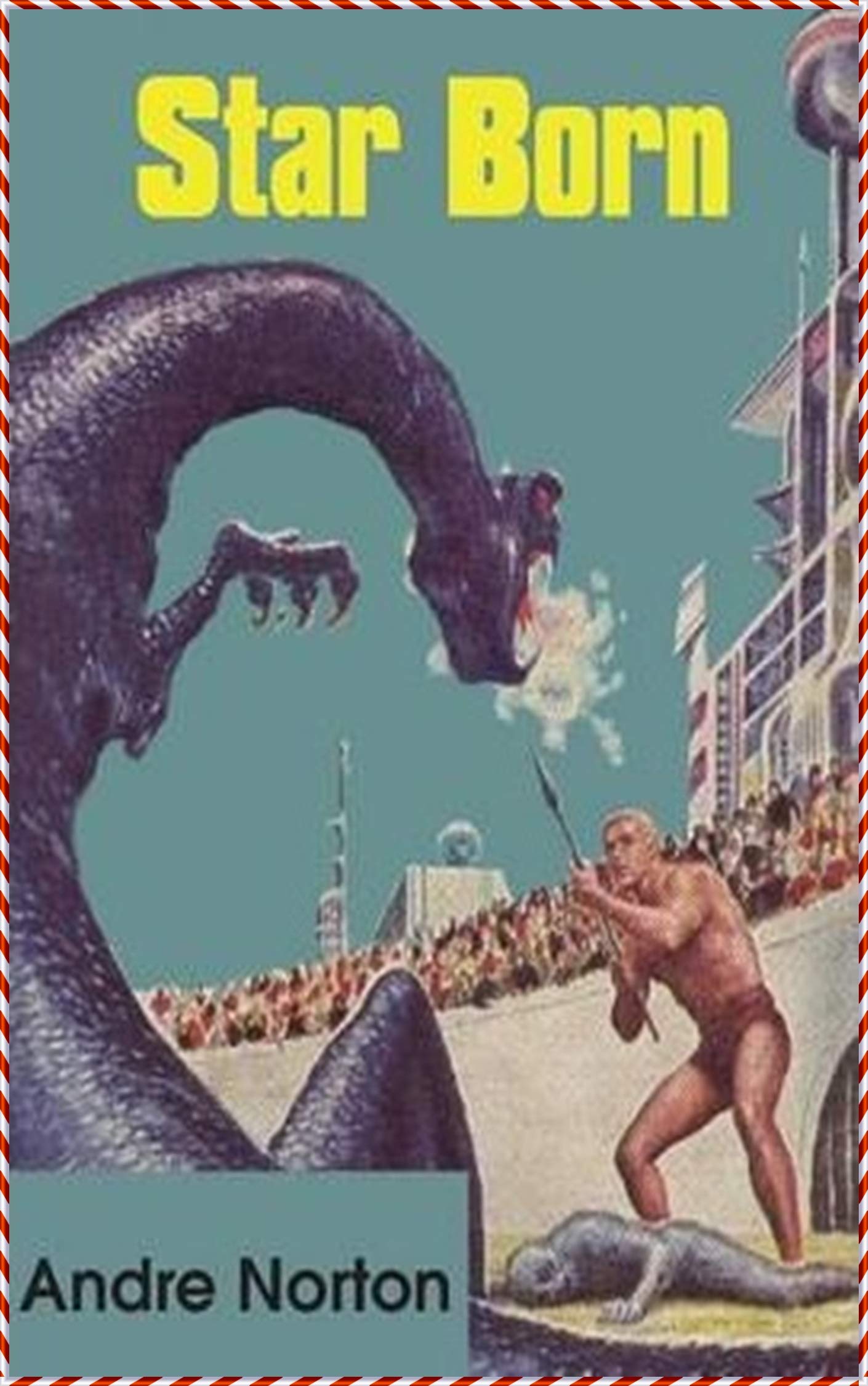 Star Born by Andre Norton | Goodreads