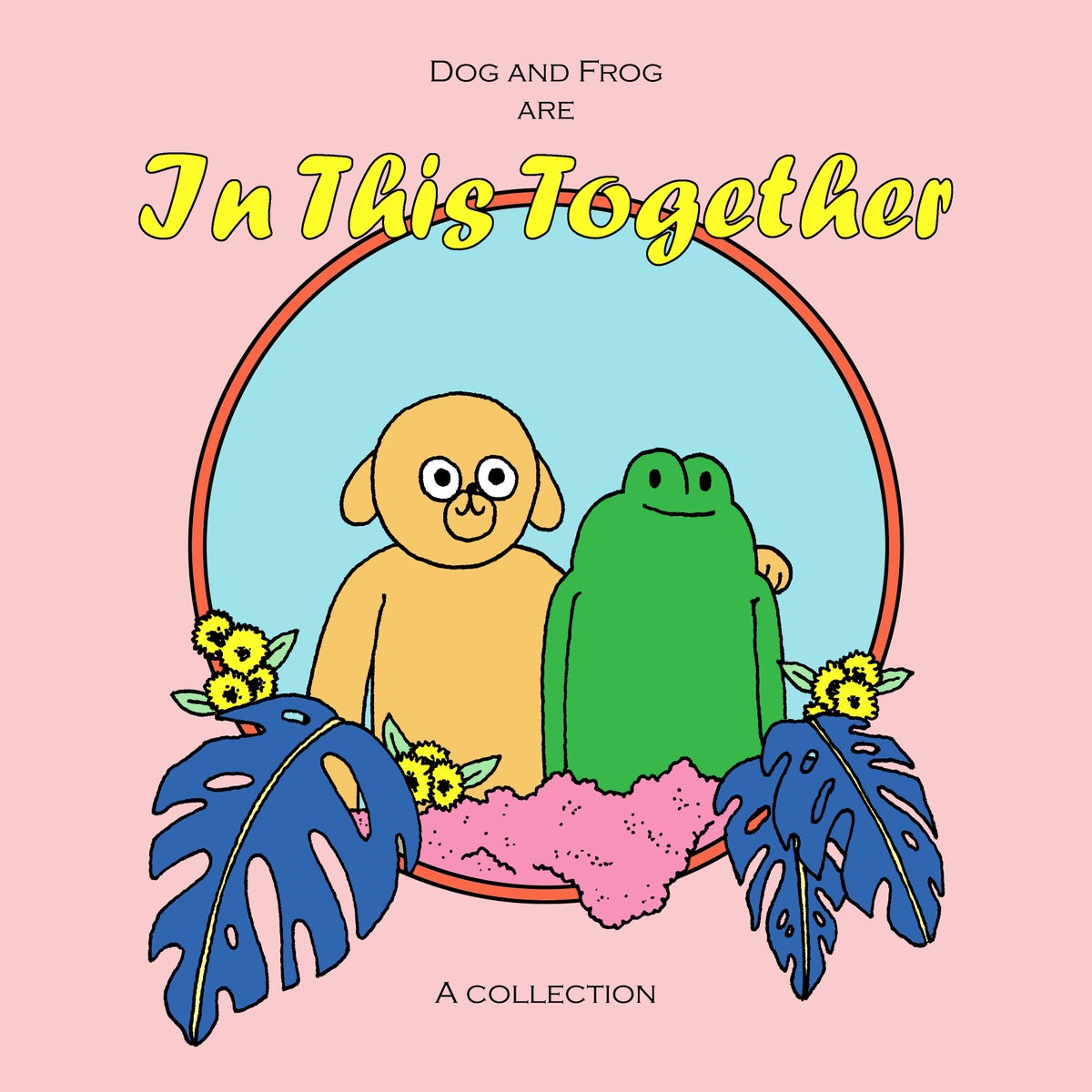 Dog and Frog Are In This Together by Niall Breen | Goodreads