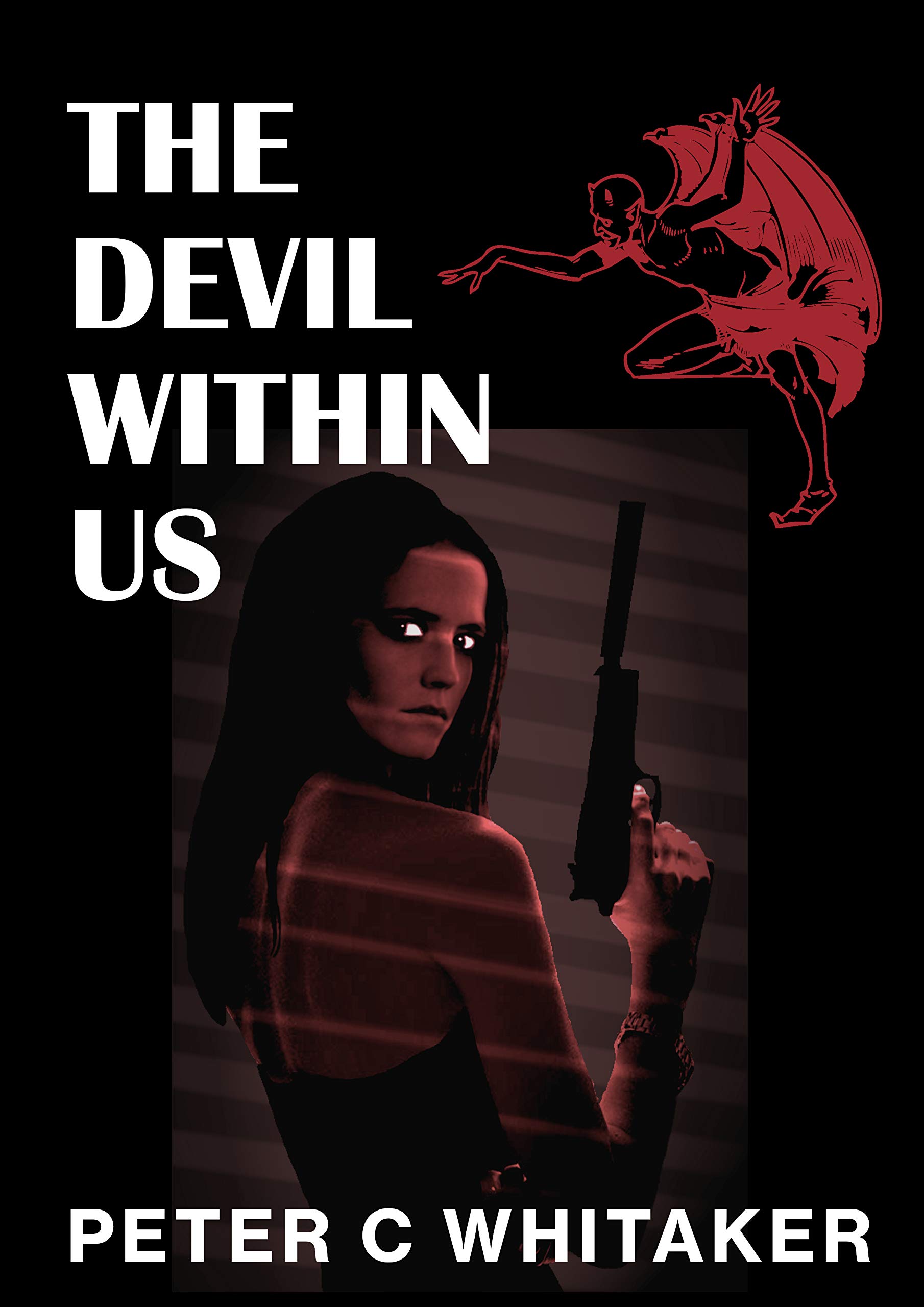 The Devil Within Us by Peter C. Whitaker | Goodreads