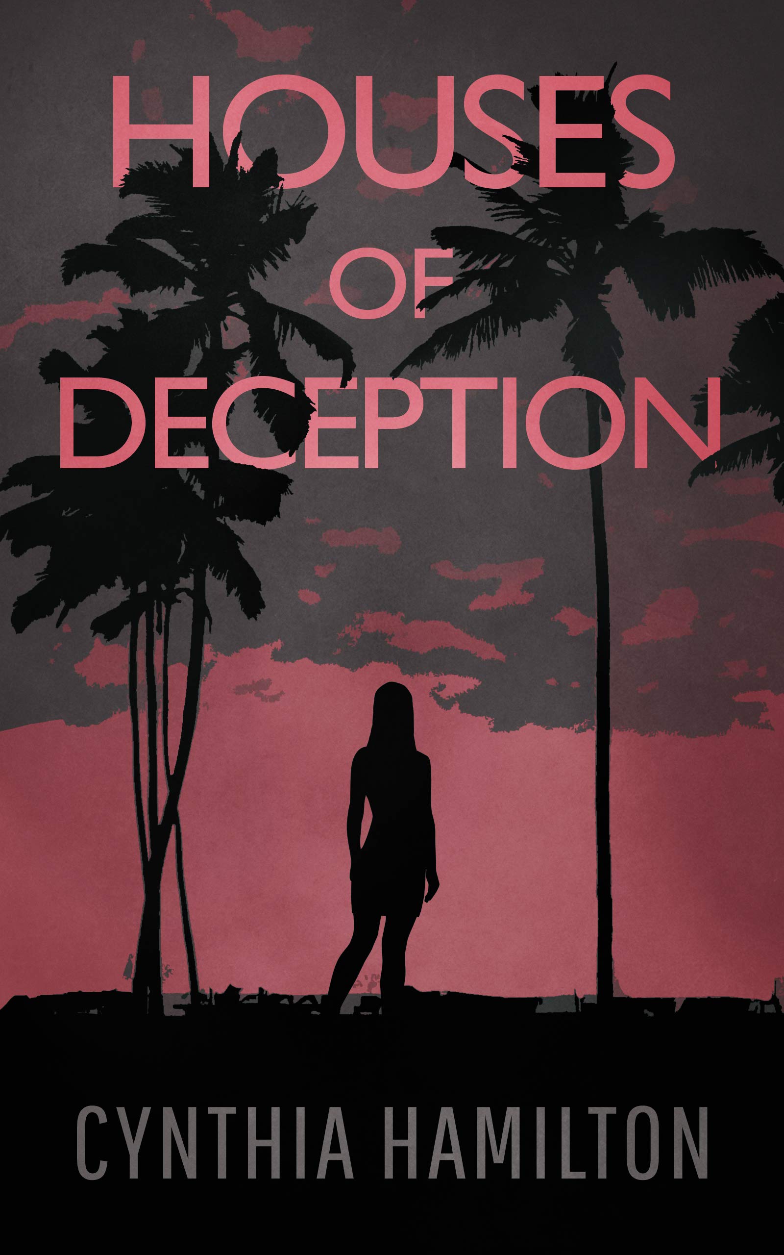 Houses of Deception by Cynthia Hamilton | Goodreads