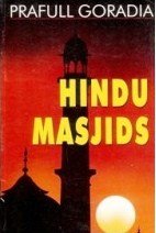 HINDU MASJIDS by Prafull Goradia | Goodreads