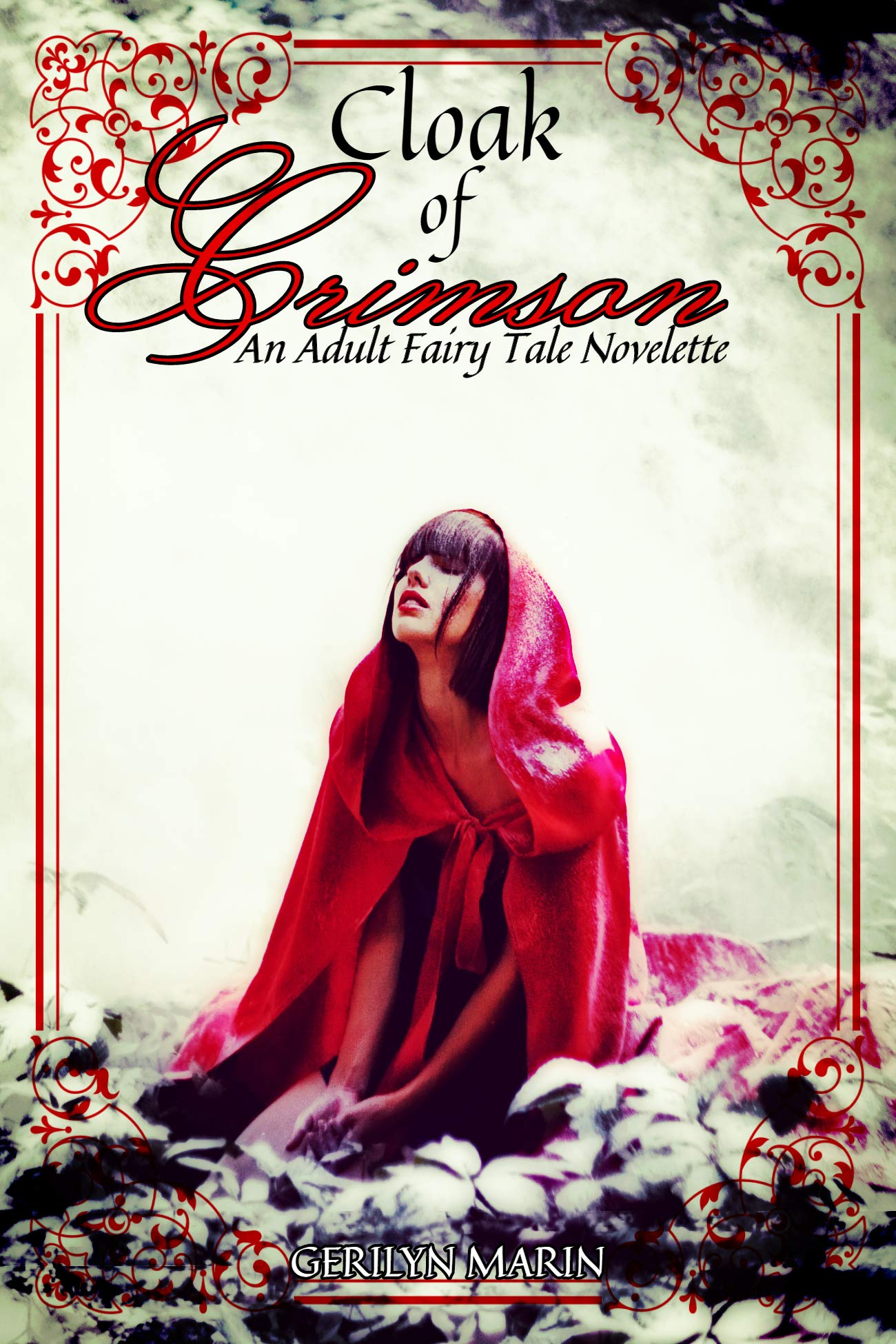 Cloak of Crimson: An Adult Fairy Tale Novelette by Gerilyn Marin ...