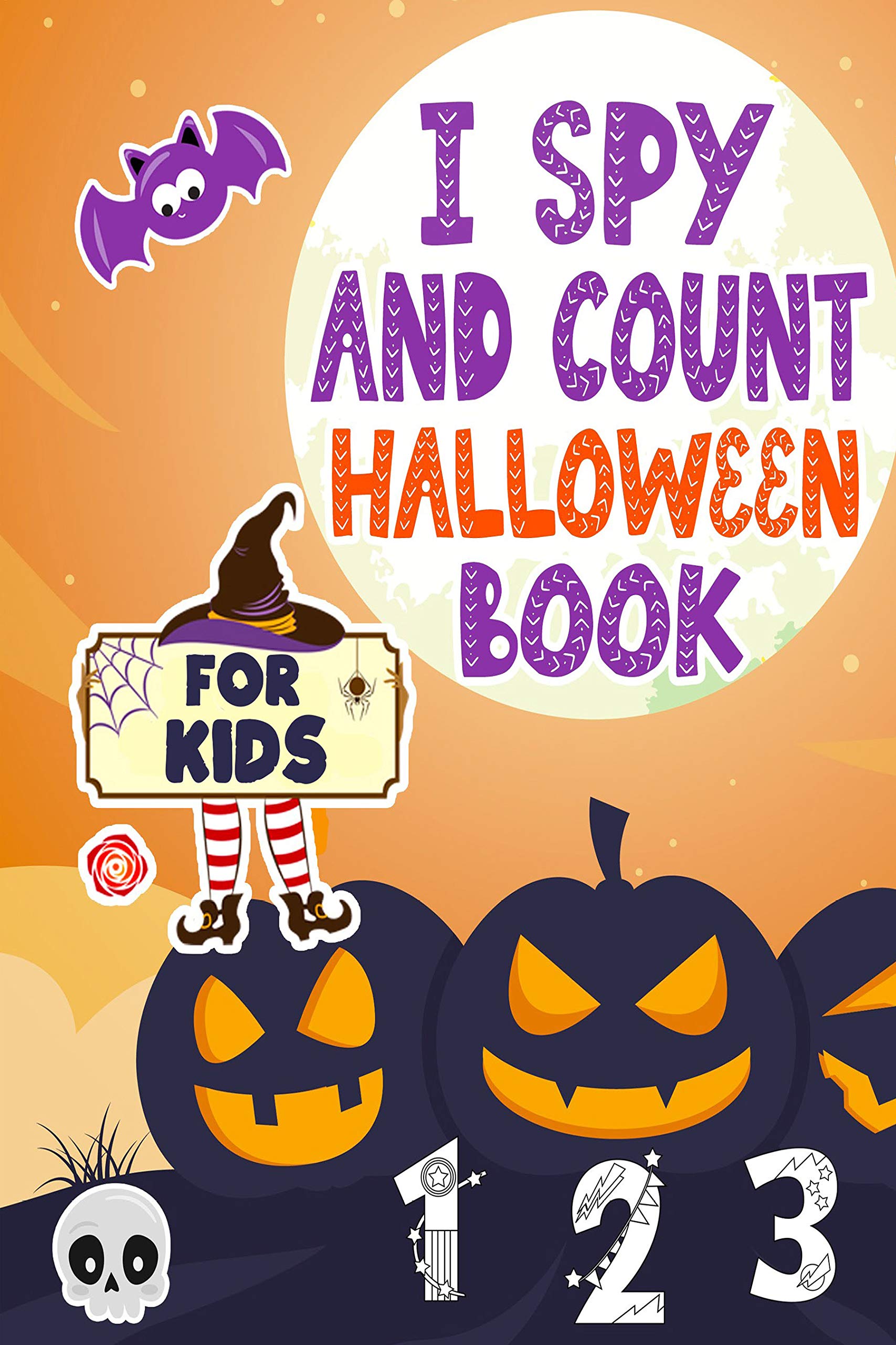 I Spy And Count Halloween Book for Kids Ages 2-5: A Fun Activity Learn ...