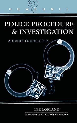 Police Procedure & Investigation: A Guide for Writers (Howdunit) by Lee ...