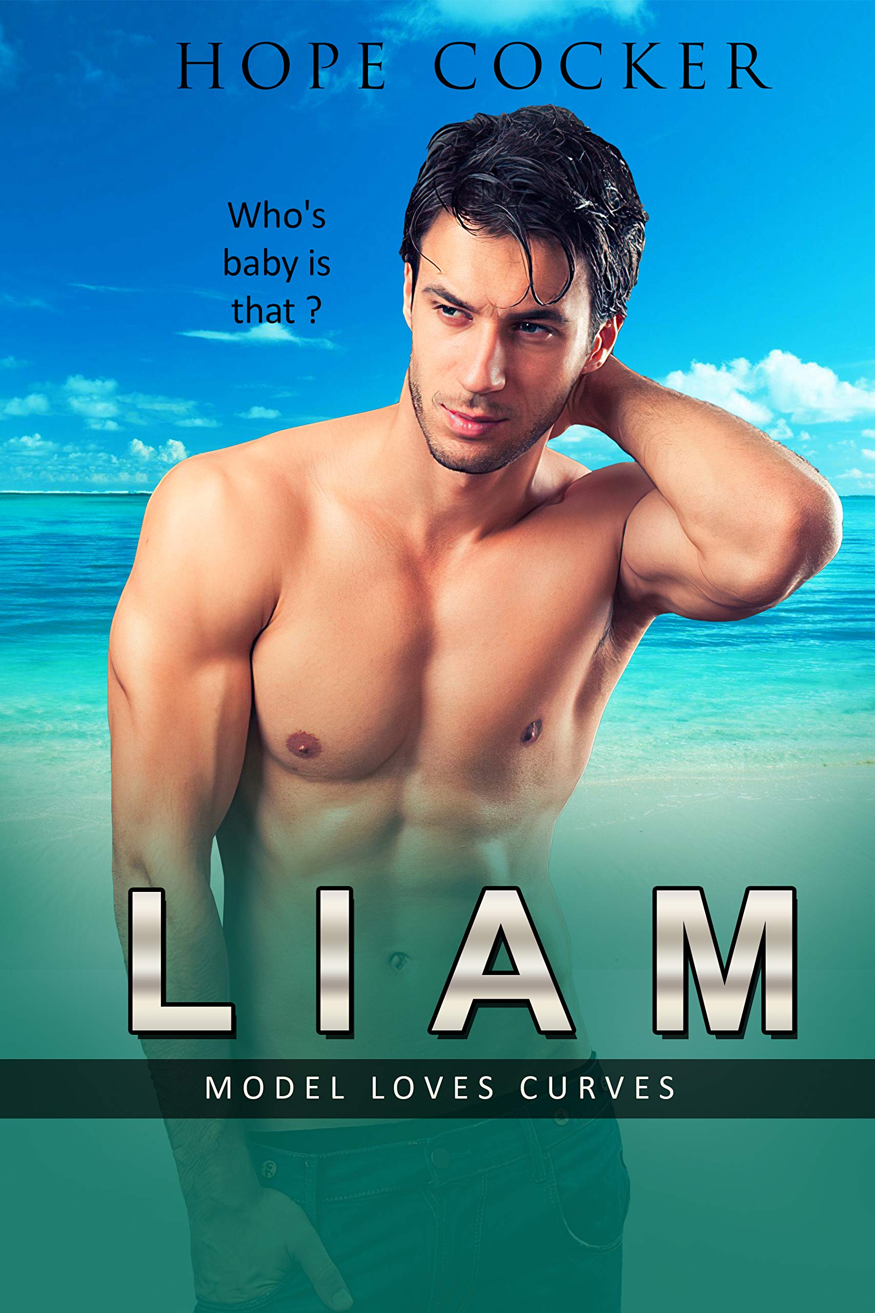 LIAM: Model Loves Curves by Hope Cocker | Goodreads