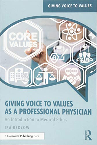 Giving Voice to Values as a Professional Physician: An Introduction to ...