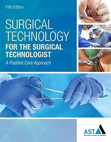Bundle: Surgical Technology for the Surgical Technologist: A Positive ...