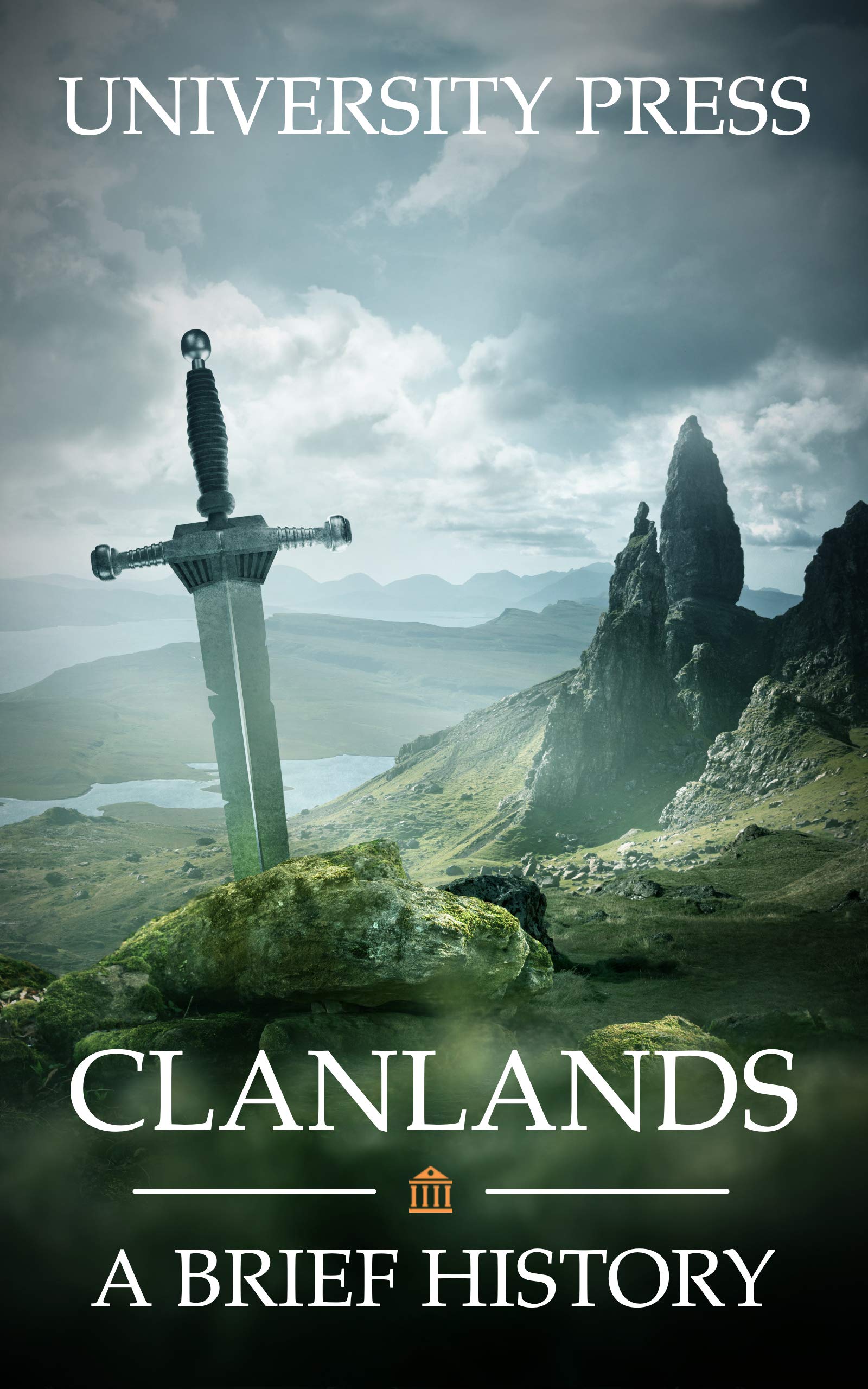 Clanlands: A Brief History of Scotland by University Press | Goodreads