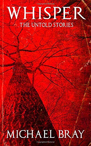 Whisper: The Untold Stories by Michael Bray | Goodreads