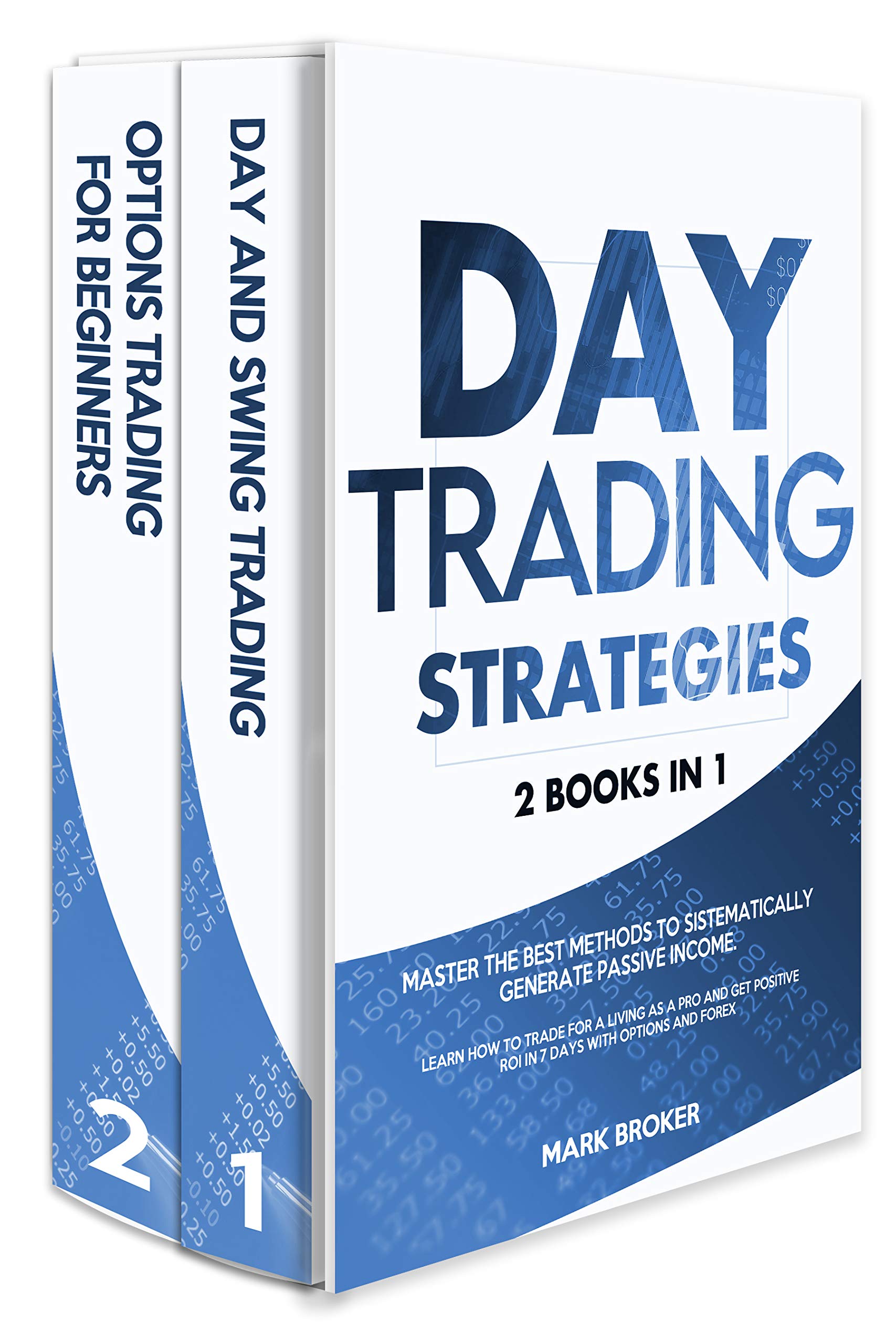 DAY TRADING STRATEGIES: 2 books in 1: Master the best methods to ...